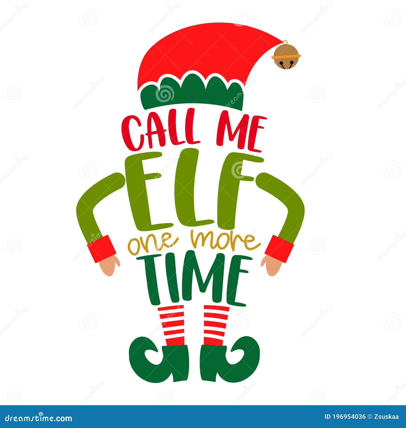Call me Elf one more time stock vector. Illustration of holiday - 196954036