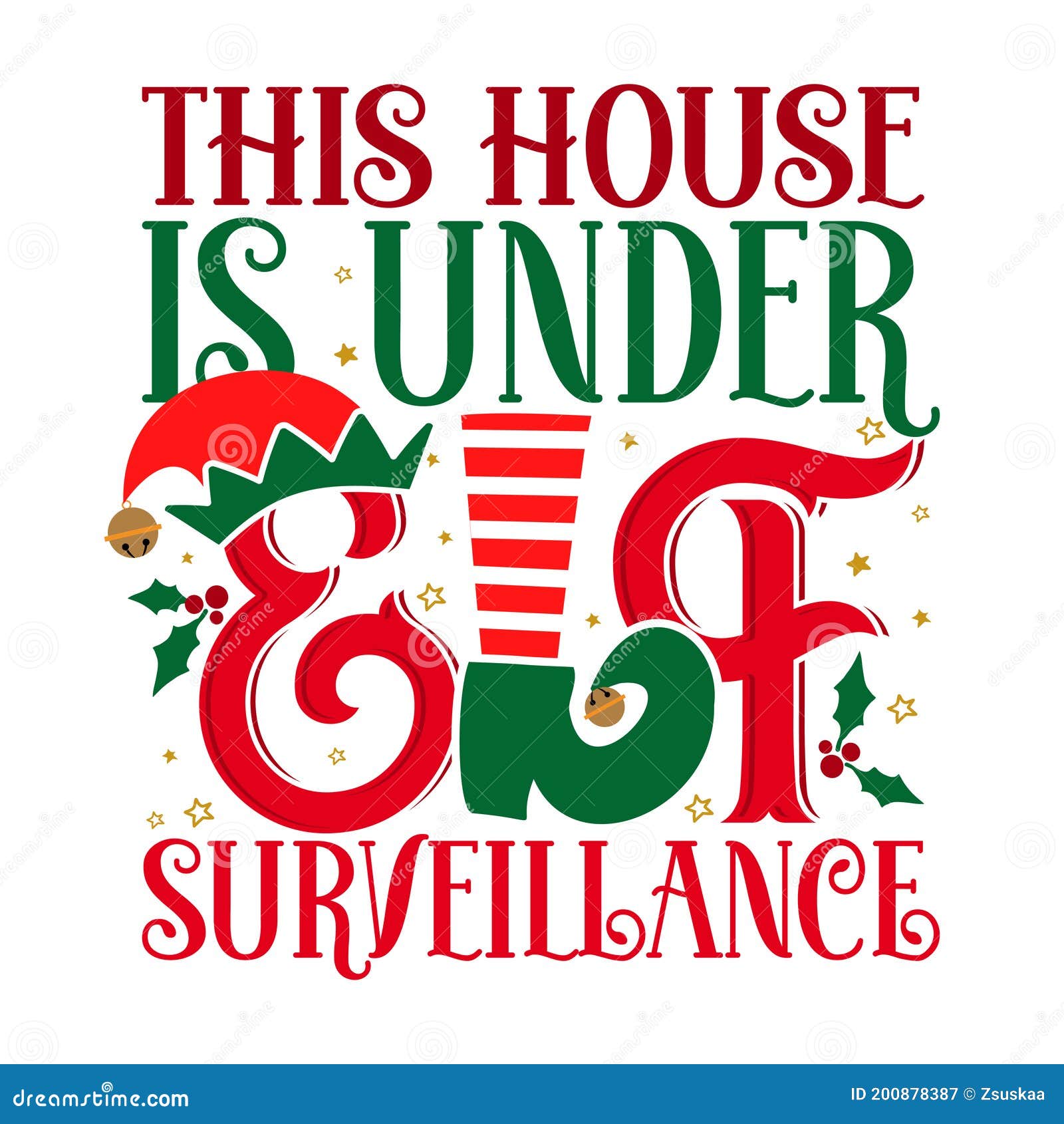 This House is Under Elf Surveillance Stock Vector - Illustration of ...