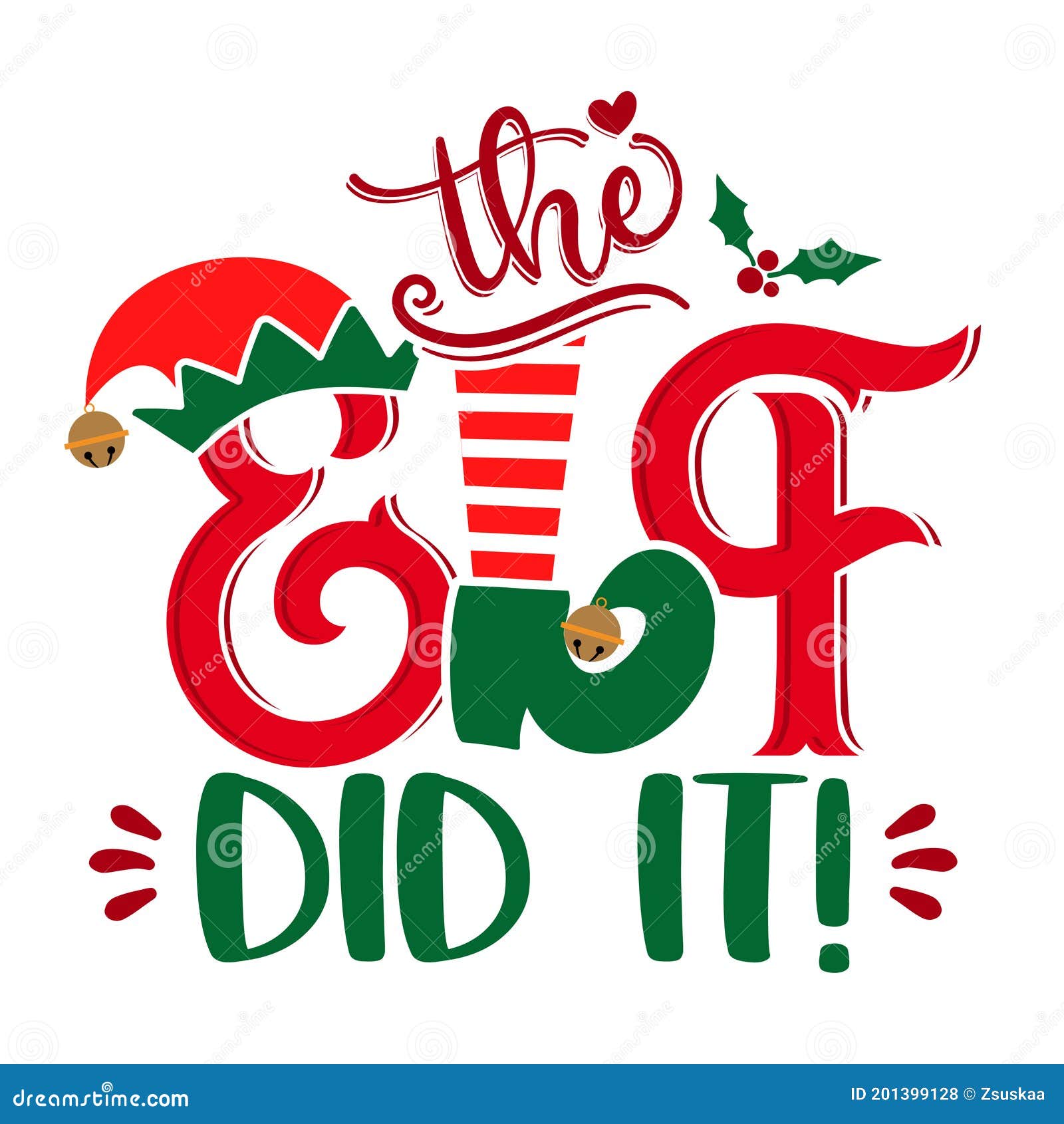 The Elf Did it - Phrase for Christmas Clothes or Ugly Sweaters. Stock ...