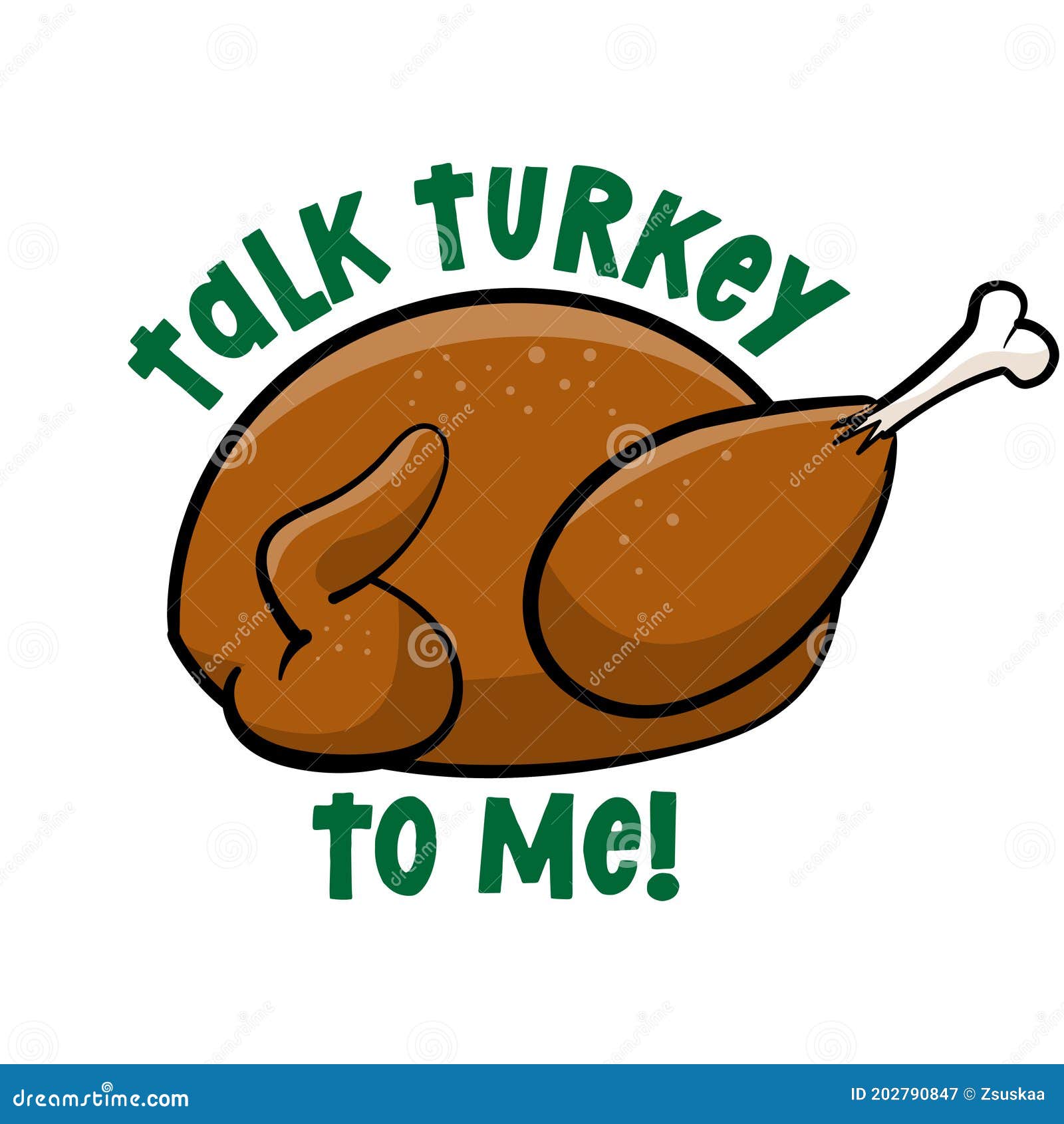 Talk Turkey To Me - Funny Thanksgiving Text with Cartoon Roasted Turkey ...