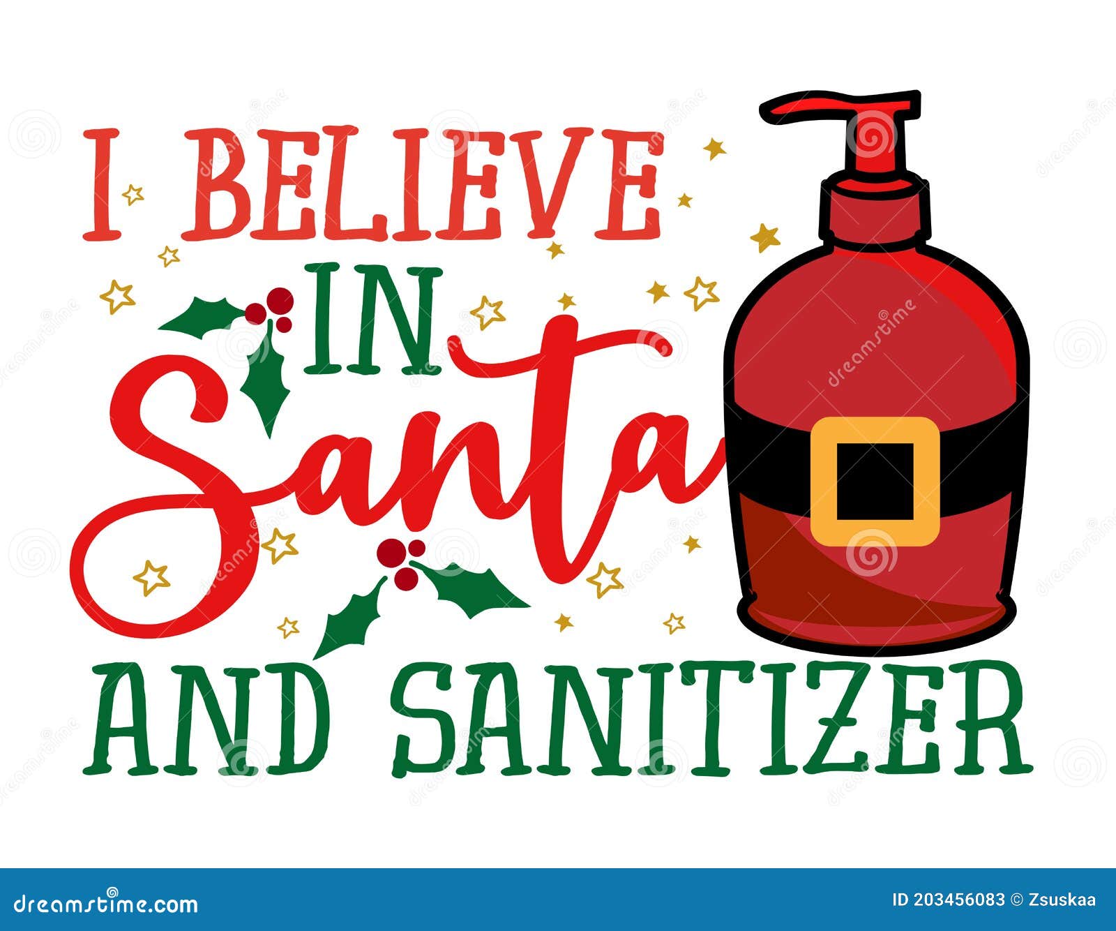 I Believe in Santa and Sanitizer - Santa Colored Hand Sanitizer. Stock ...