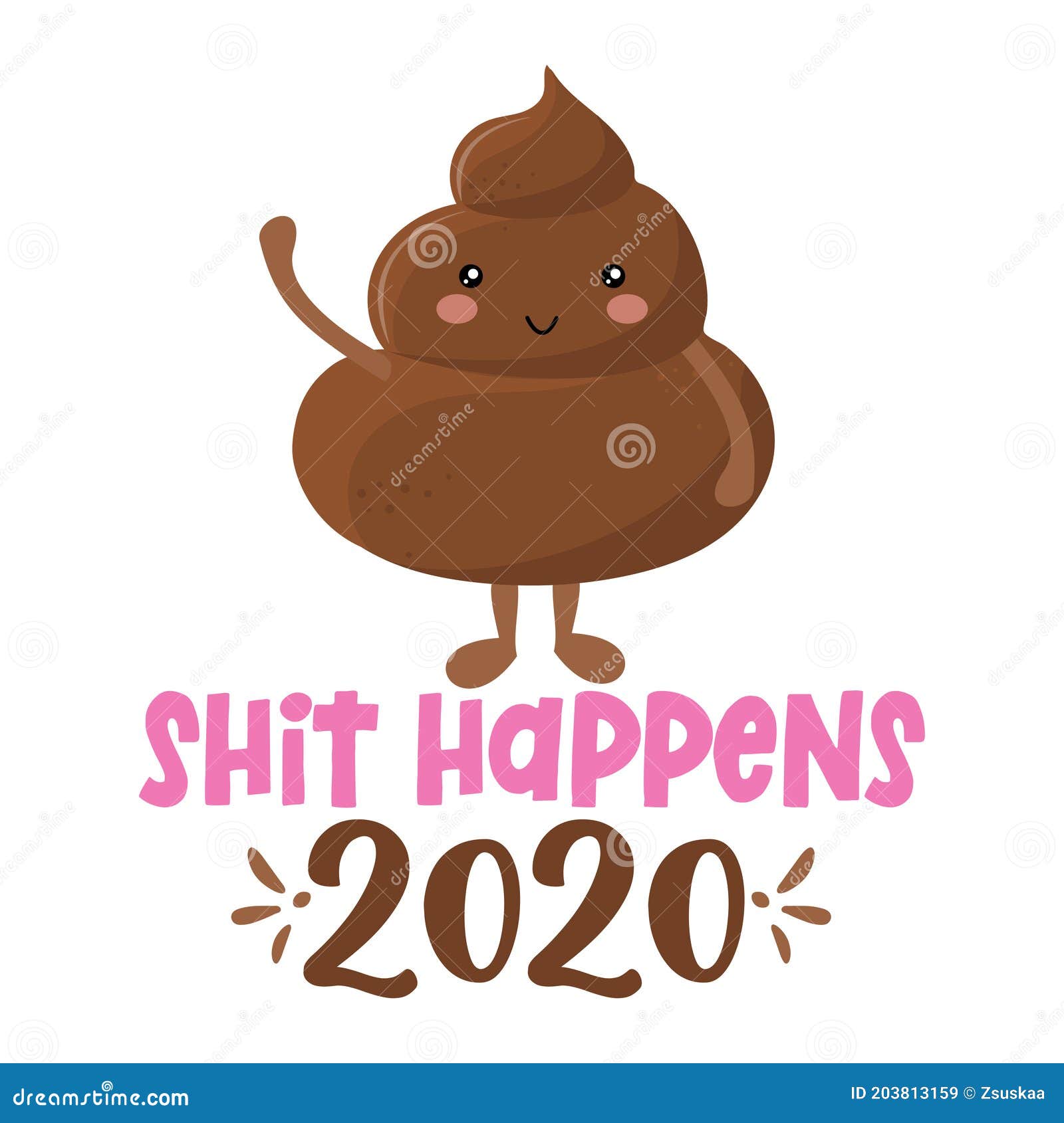 Shit Happens 2020 - Cute Poop, Shit in Kawaii Style. Stock Vector ...