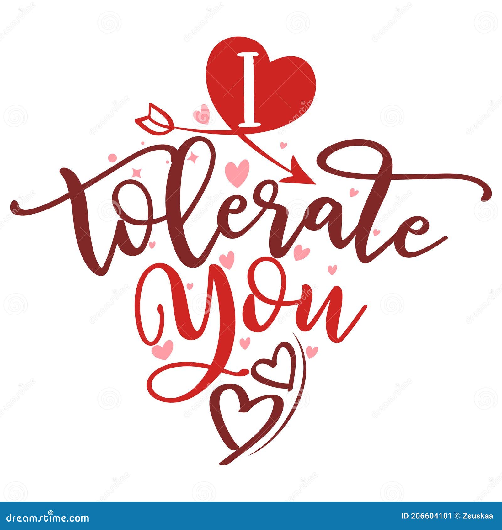 I Tolerate You - SASSY Calligraphy Phrase for Anti Valentine Day. Stock ...