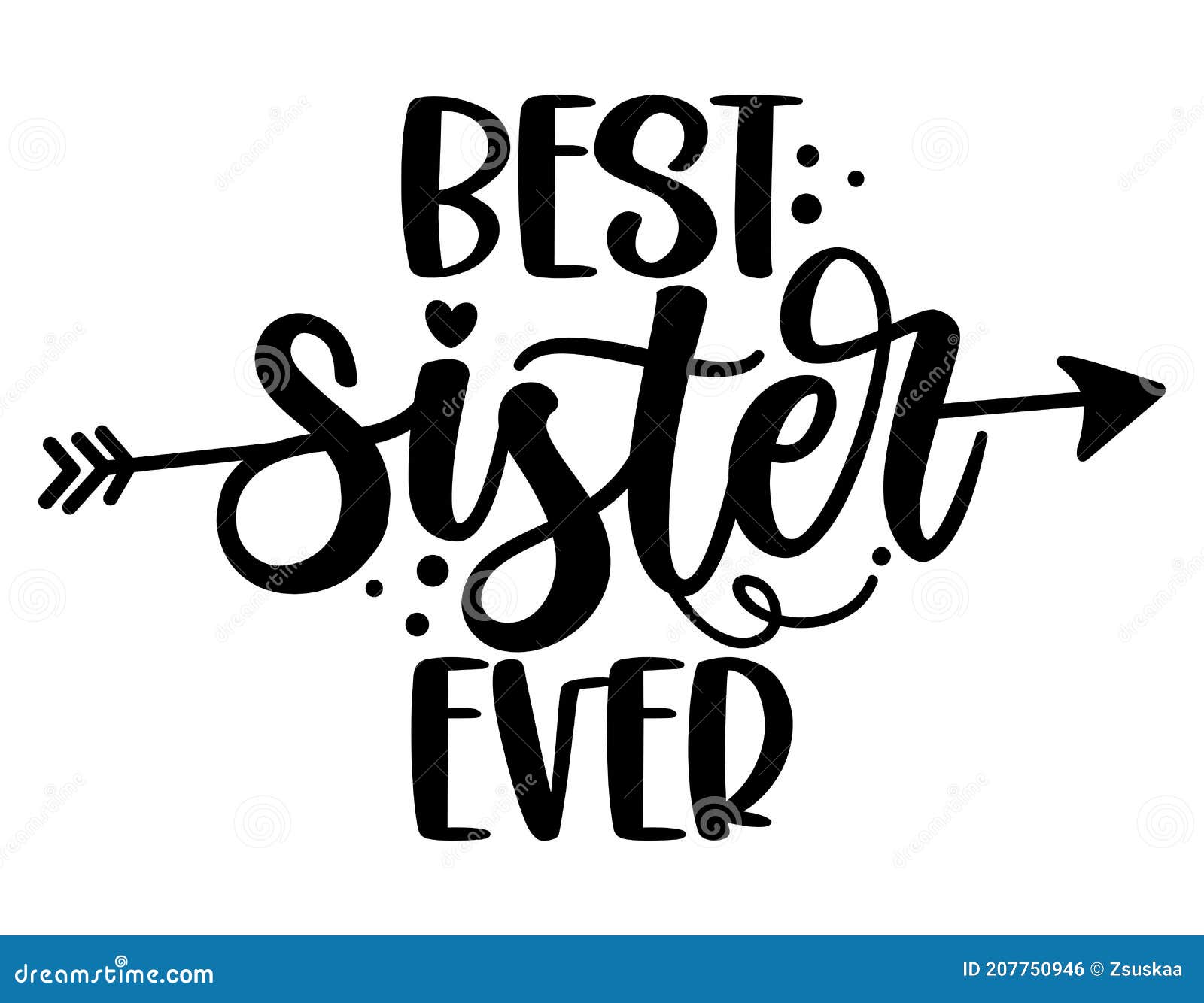 Best Sister Ever - Inspirational Handwritten Lettering Best Sister Ever ...