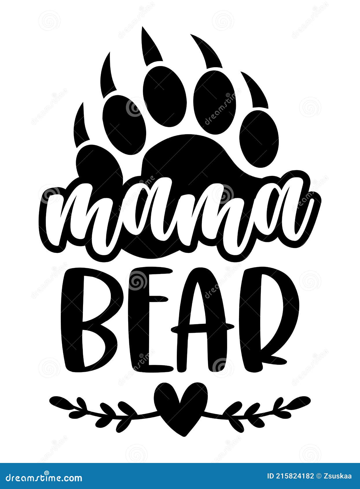 Mama Bear. Inspirational Quote With Bear Silhouette. Hand Writing ...
