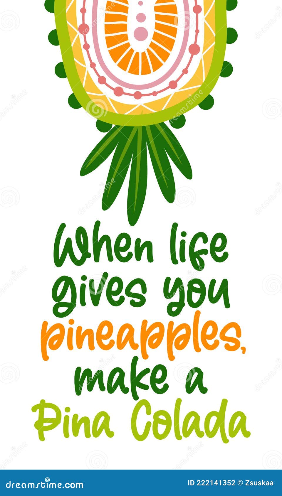 When Life Gives You Pineapples, Make a Pina Colada Stock Vector ...