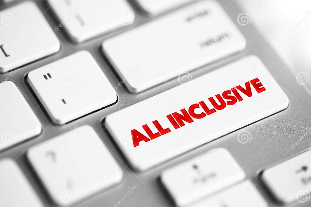 All Inclusive Text Button on Keyboard, Concept Background Stock Image ...