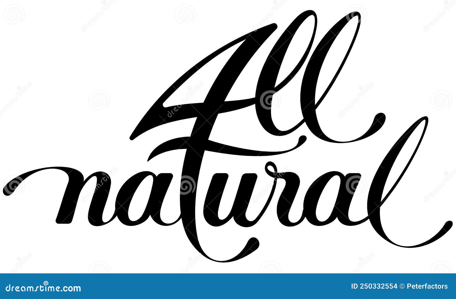 All Natural - Custom Calligraphy Text Stock Vector - Illustration of ...