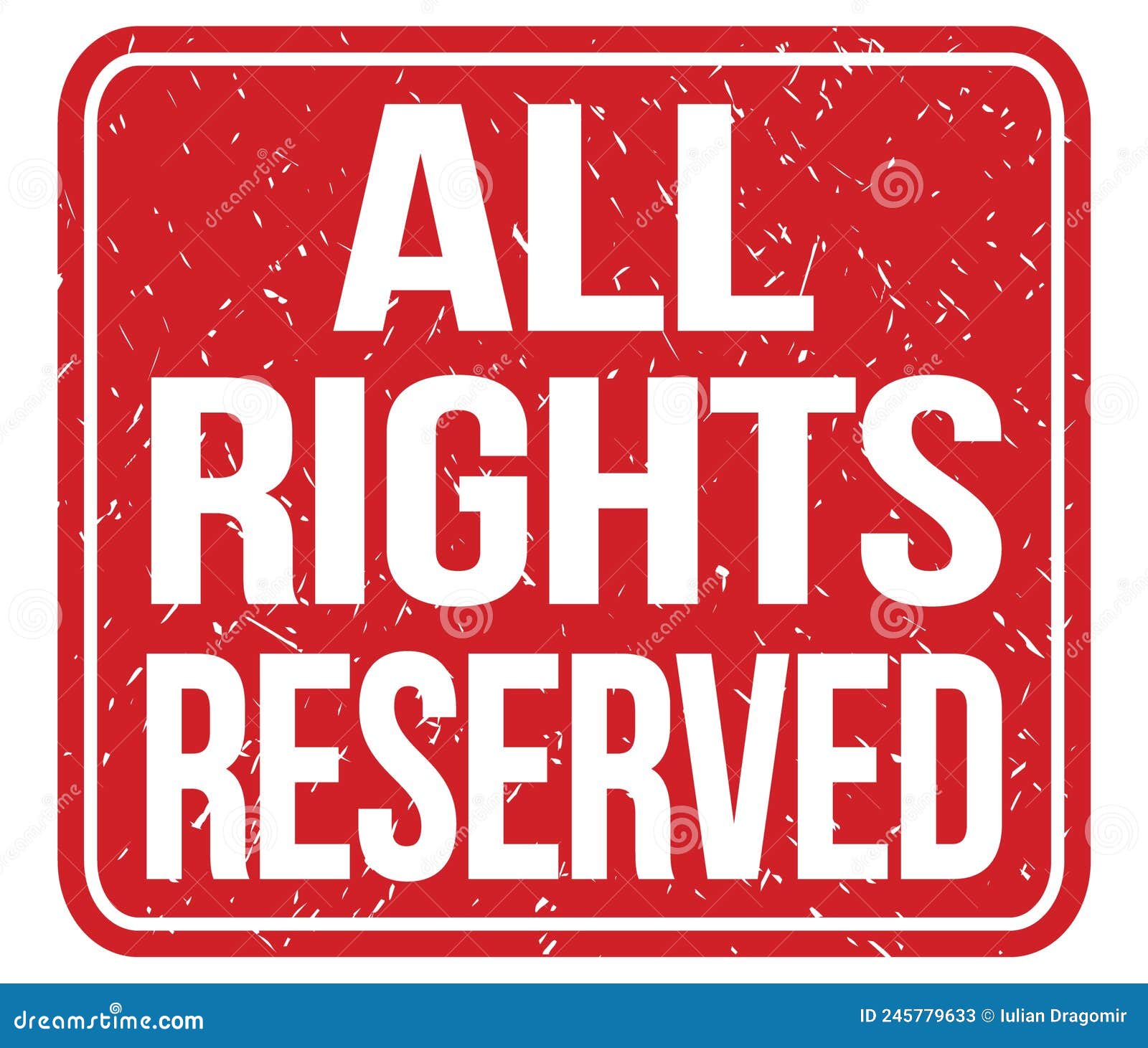 ALL RIGHTS RESERVED, Text Written on Red Stamp Sign Stock Illustration ...