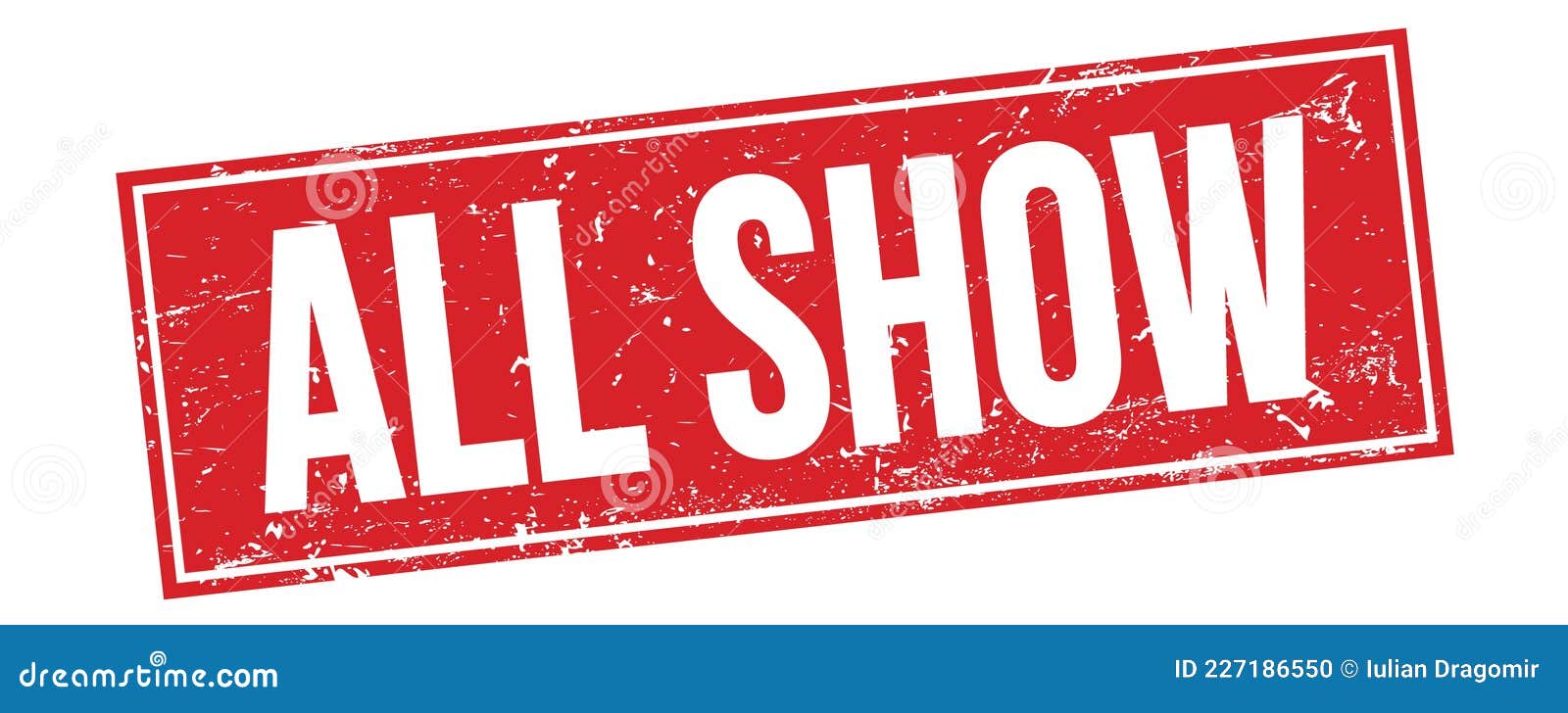 ALL SHOW Text on Red Grungy Rectangle Stamp Stock Illustration ...