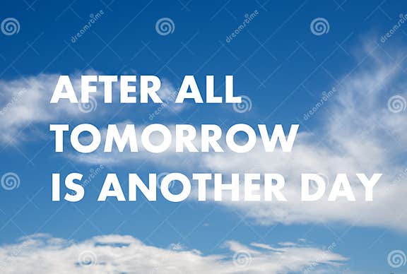 After All Tomorrow is Another Day Stock Illustration - Illustration of ...