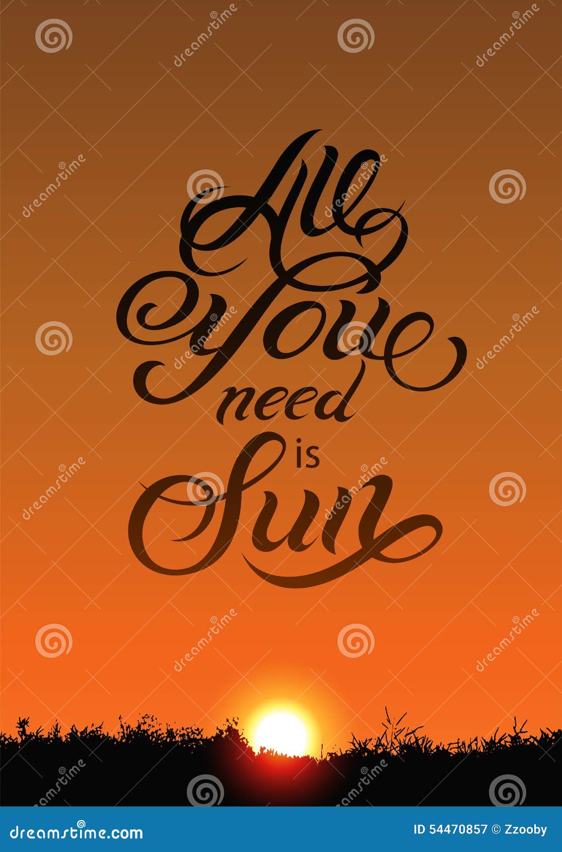 All You Need is Sun. Summer Calligraphic Design on Sunset Background ...
