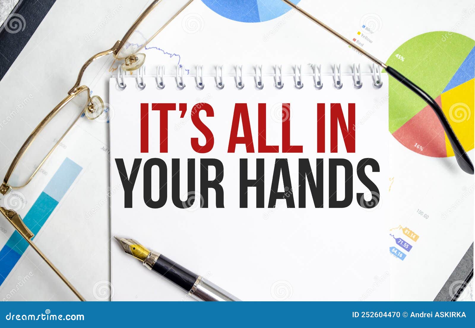 It All in Your Hands Word on Notepad with Glasses and Chart Stock Photo ...
