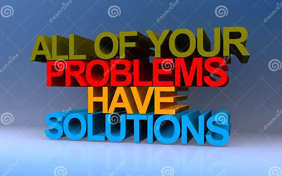 All of Your Problems Have Solutions on Blue Stock Illustration ...