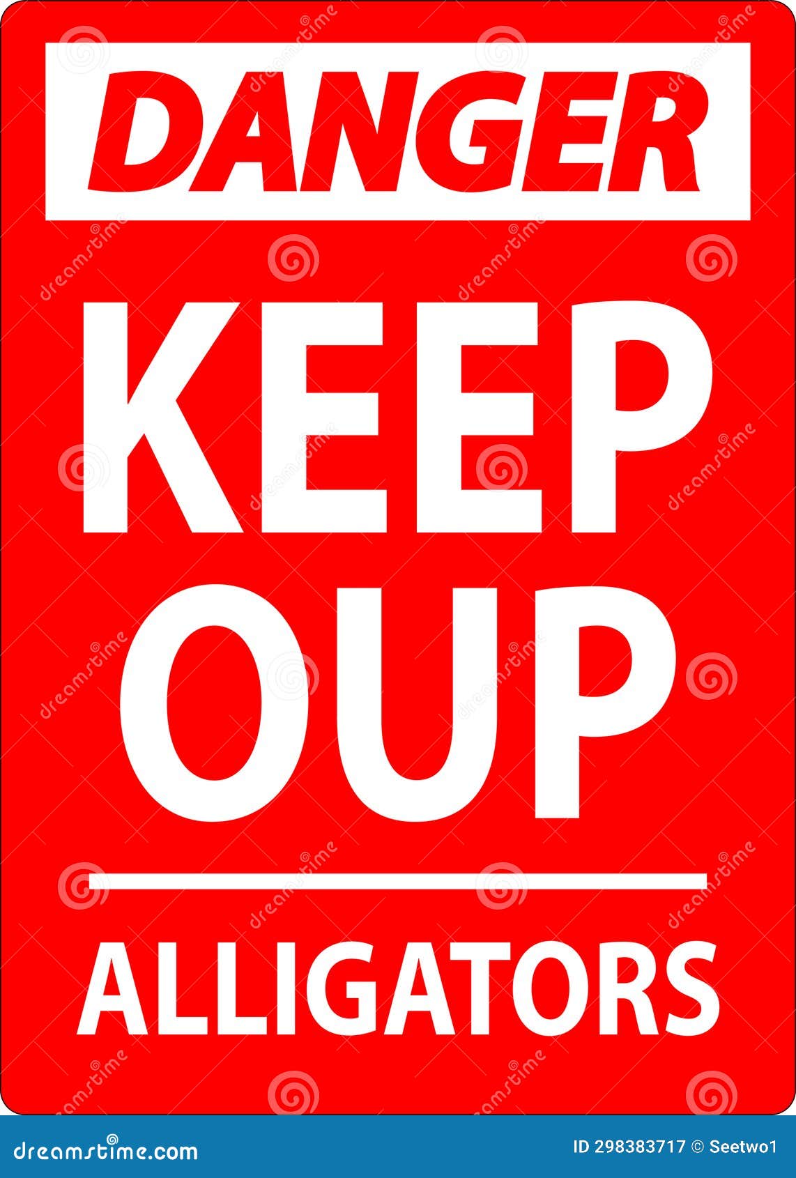 Alligator Warning Sign Danger Keep Out - Alligators Stock Vector ...