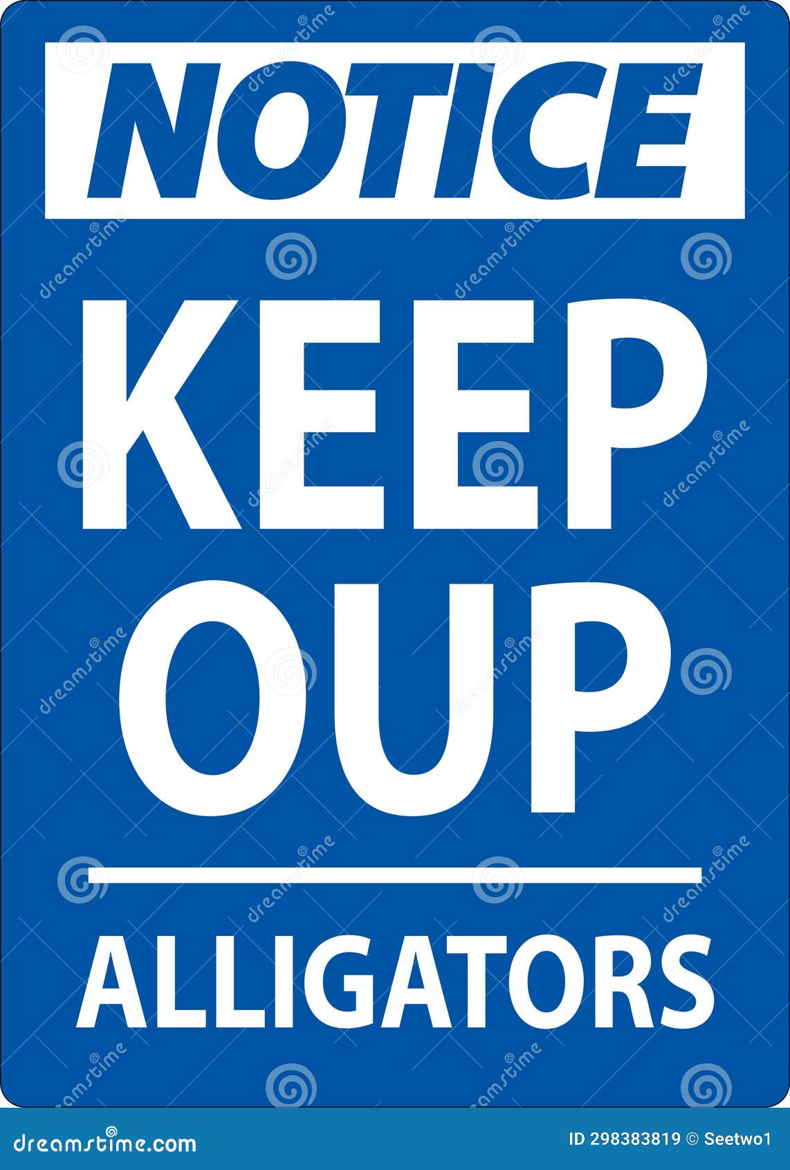 Alligator Warning Sign: Danger Keep Out - Alligators Stock Vector ...