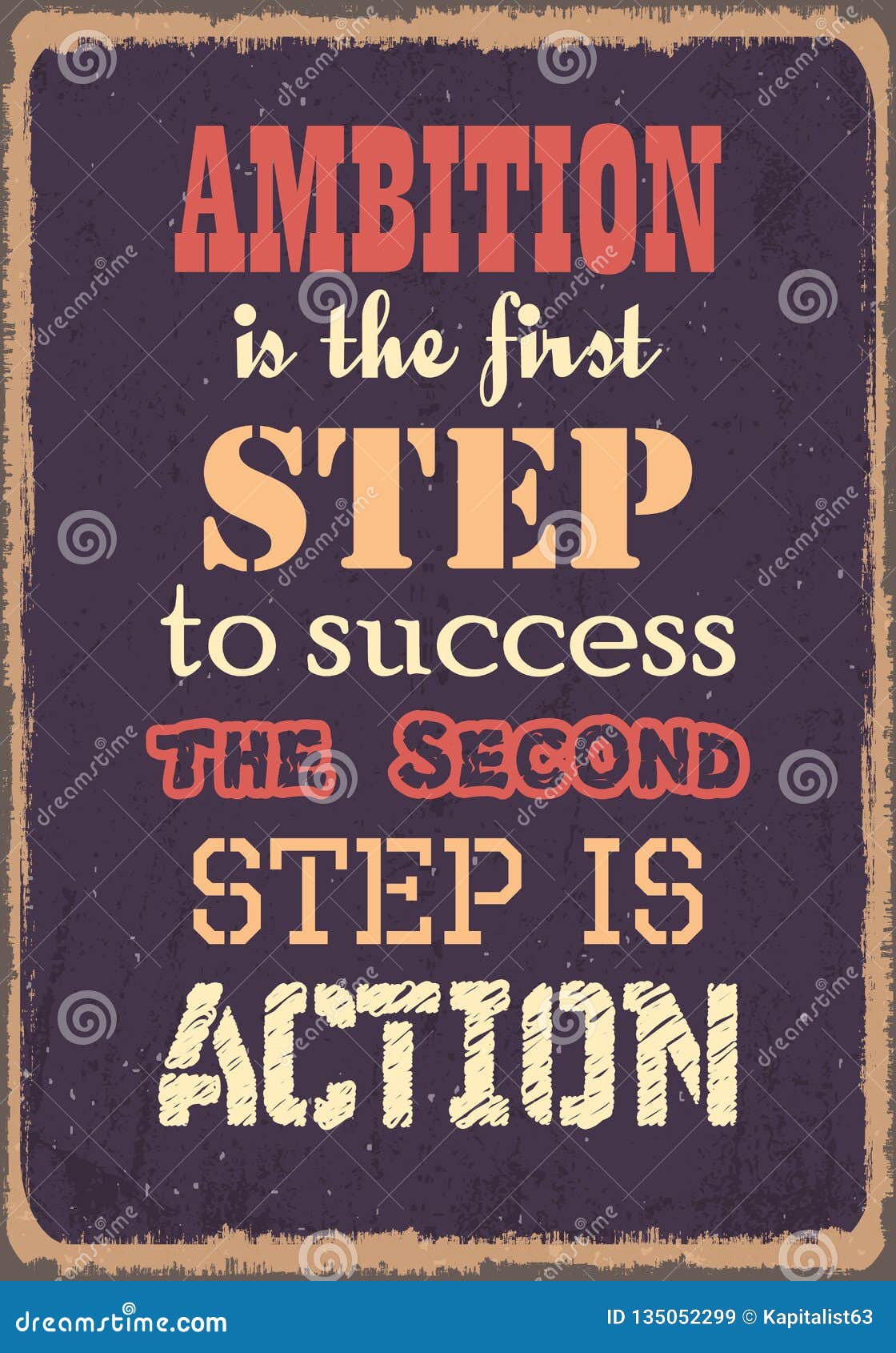 Ambition is the First Step To Success the Second Step is Action ...