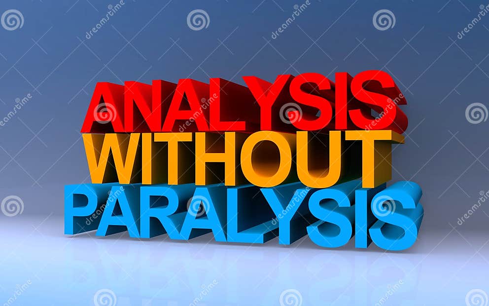 Analysis without Paralysis on Blue Stock Illustration - Illustration of solutions, evaluation ...