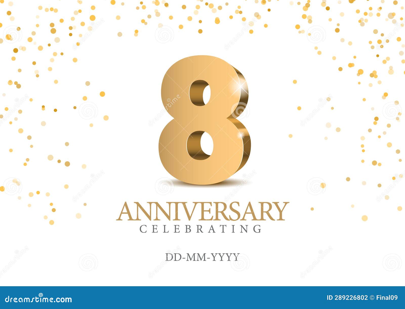 Anniversary 8. Gold 3d Numbers. Poster Template for Celebrating 8th ... Anniversary 8. Gold 3d Numbers. Poster Template for Celebrating 8th ...