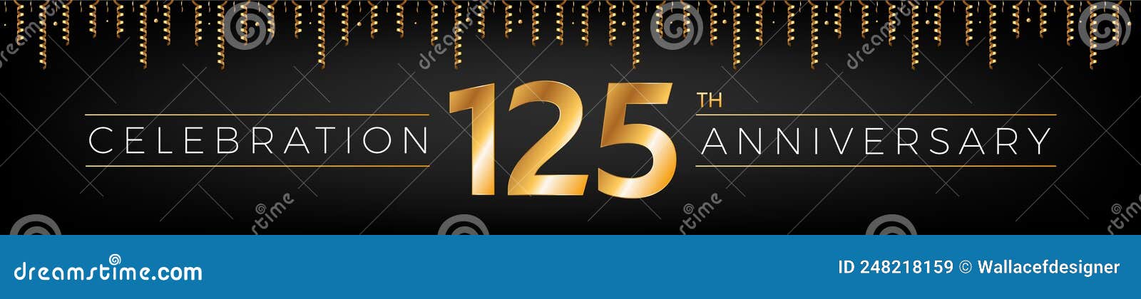 125th Anniversary. One Hundred Twenty-five Years Birthday Celebration ...