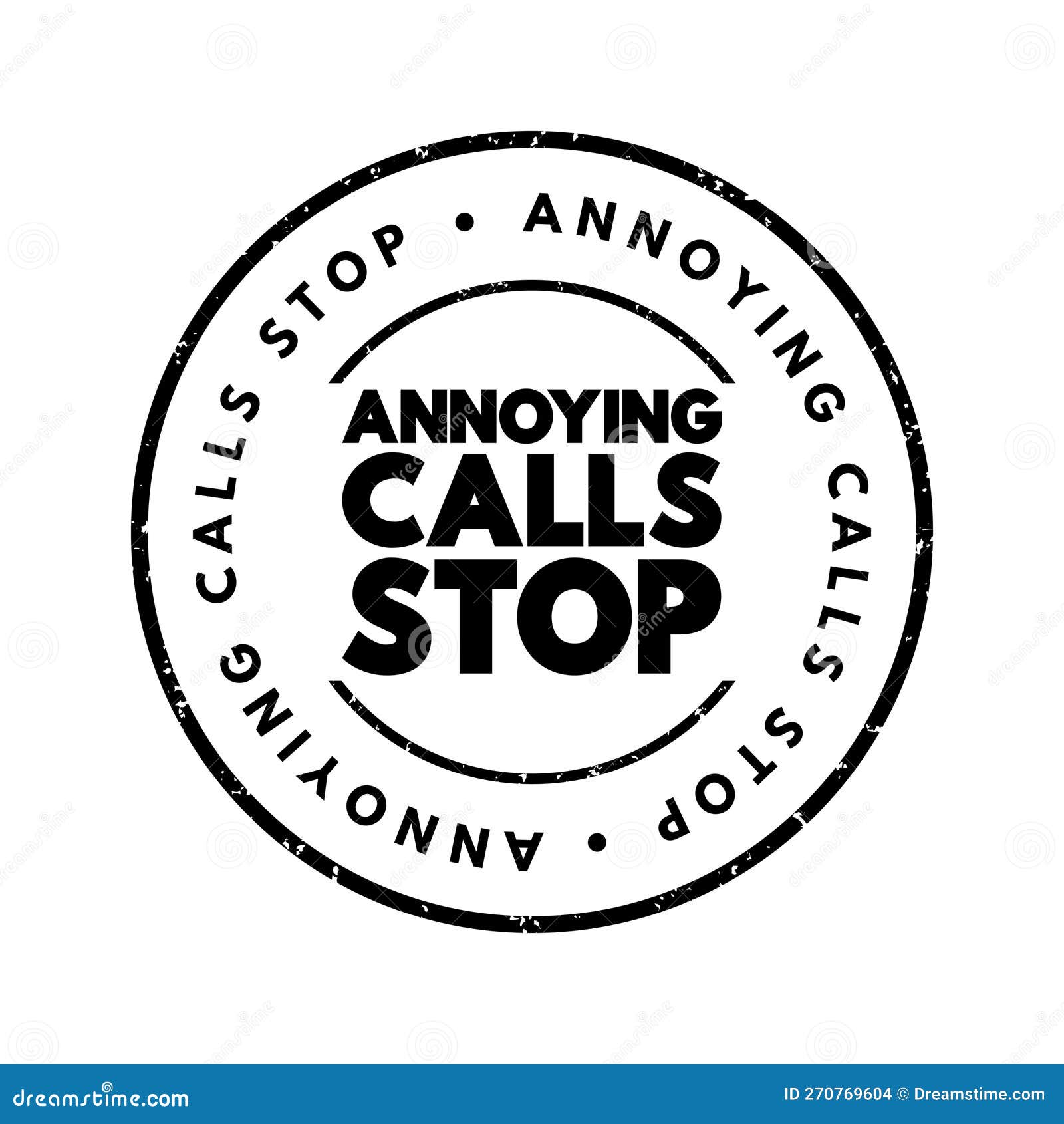 Annoying Calls Stop Text Stamp, Concept Background Stock Illustration ...