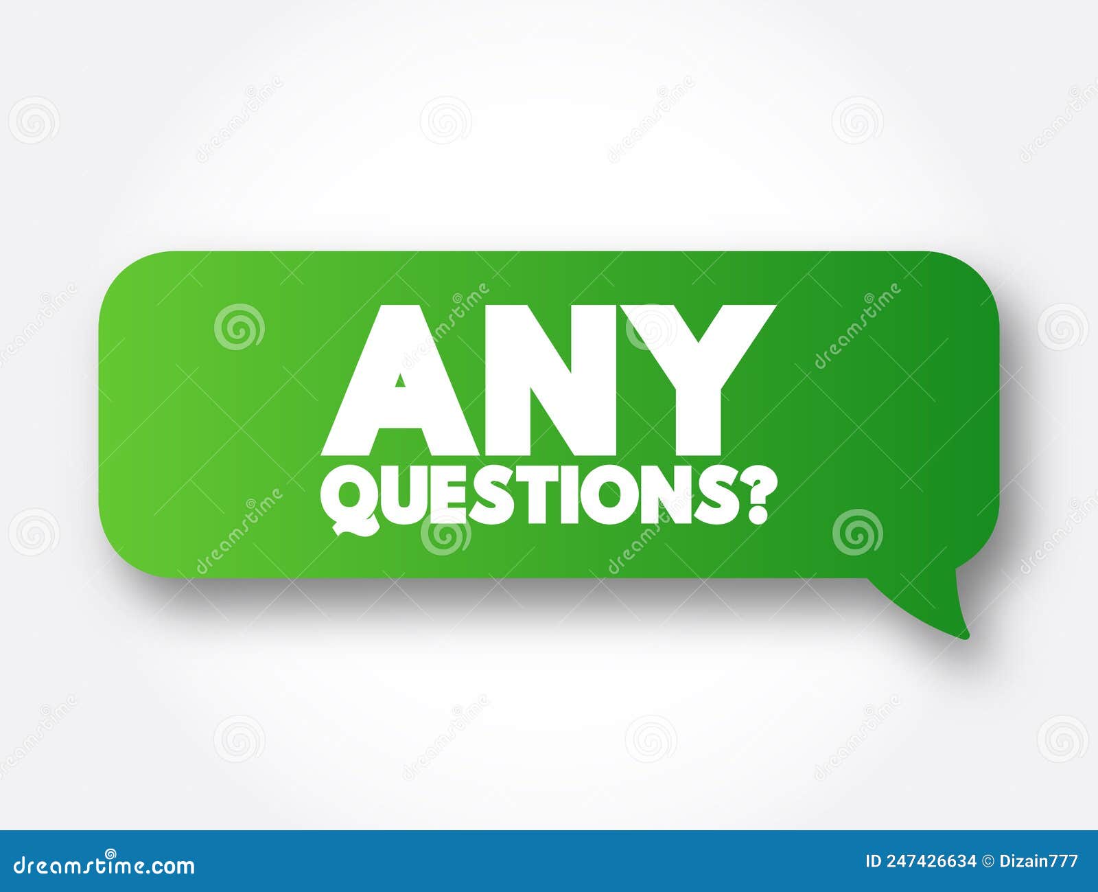 Any Questions Question Text Message Bubble, Concept Background Stock ... Any Questions Question Text Message Bubble, Concept Background Stock ...