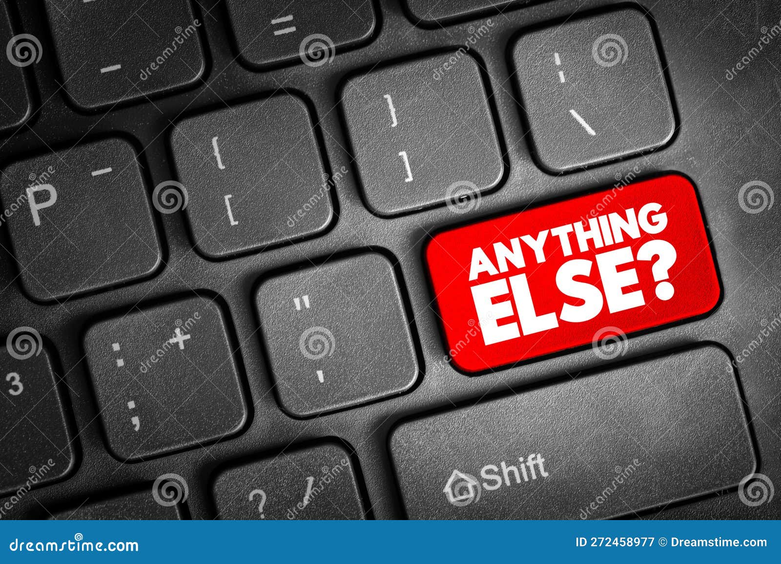 Anything Else Question Text Button on Keyboard, Concept Background ... Anything Else Question Text Button on Keyboard, Concept Background ...