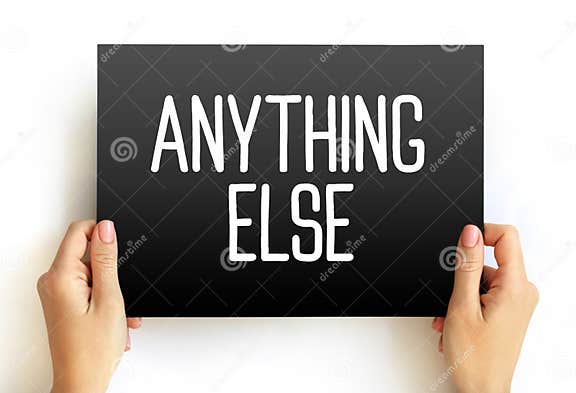 Anything Else Question Text on Card, Concept Background Stock Photo ...