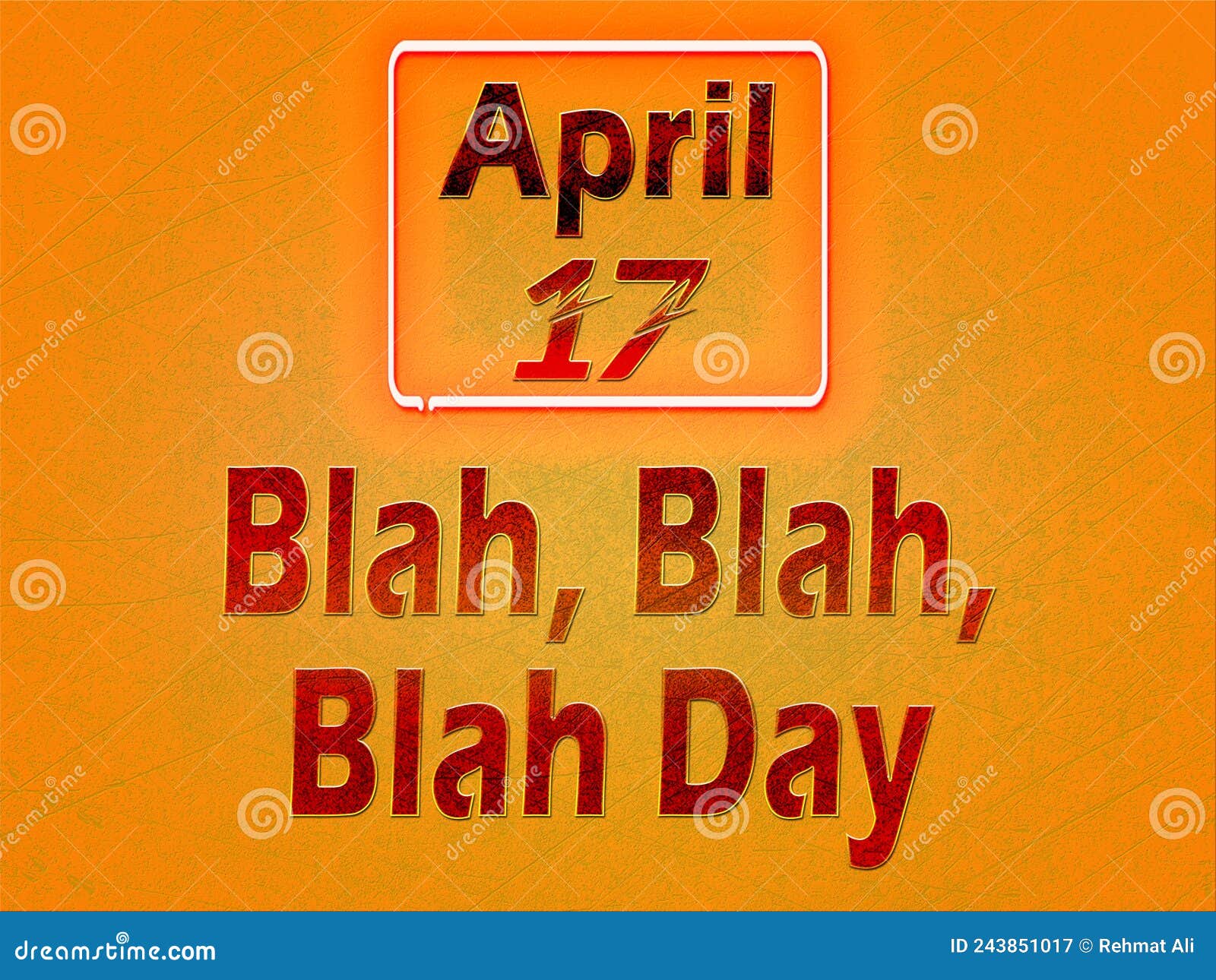 17 April, Blah, Blah, Blah Day, Text Effect on Orange Background Stock ...