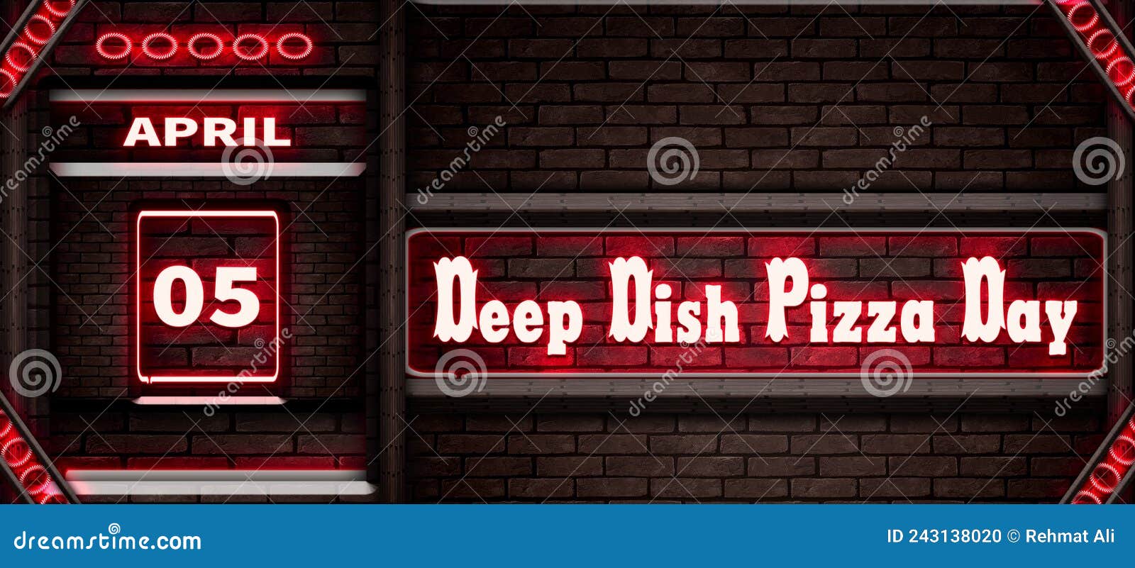 05 April Deep Dish Pizza Day Neon Text Effect On Bricks Background