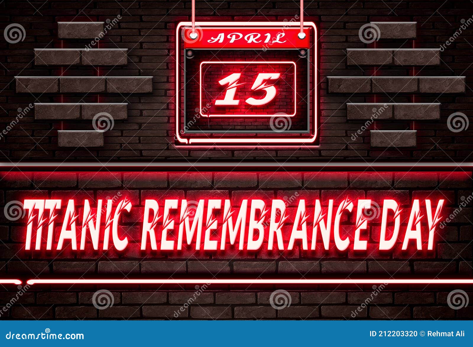 15 April, Titanic Remembrance Day, Neon Text Effect on Bricks ...