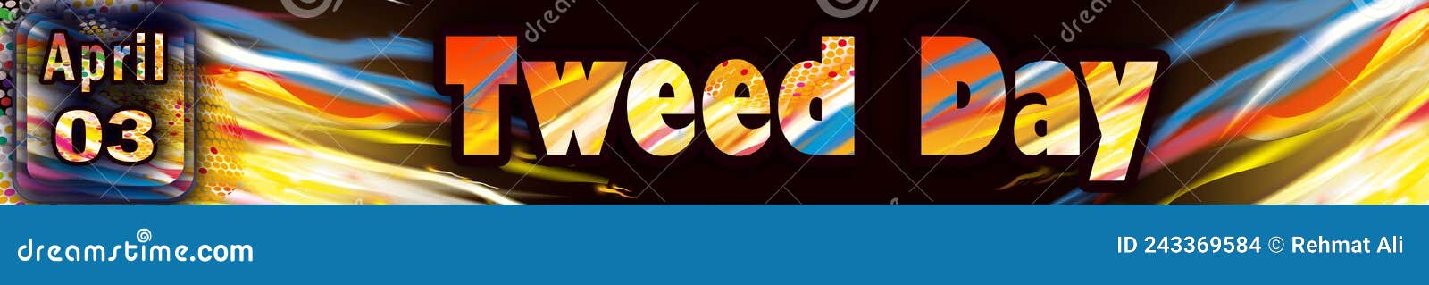 03 April, Tweed Day, Text Effect on Black Background Stock Illustration ...