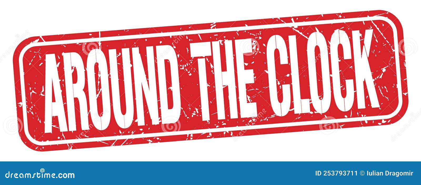 AROUND the CLOCK Text Written on Red Stamp Sign Stock Illustration ...