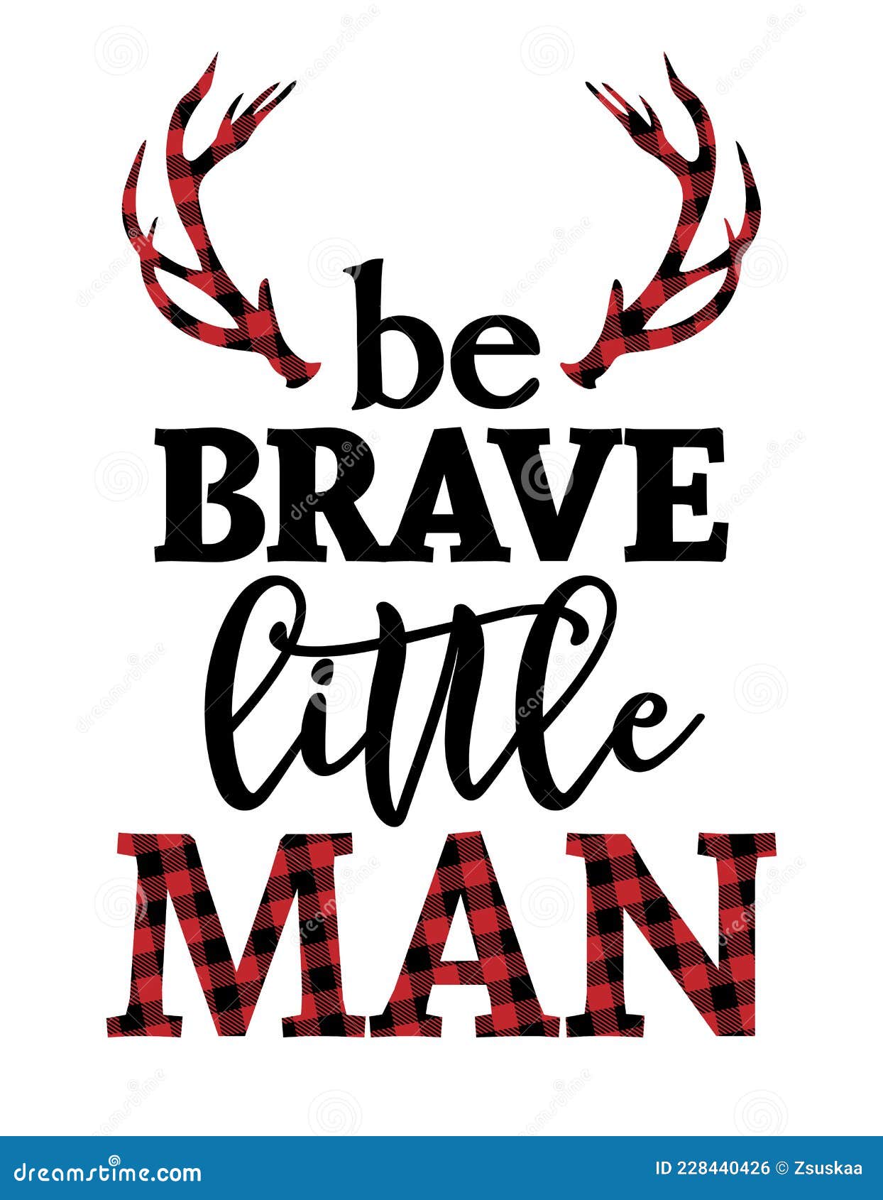 Be Brave Little Man - Scandinavian Style Modern Typography, Lumberjack ...