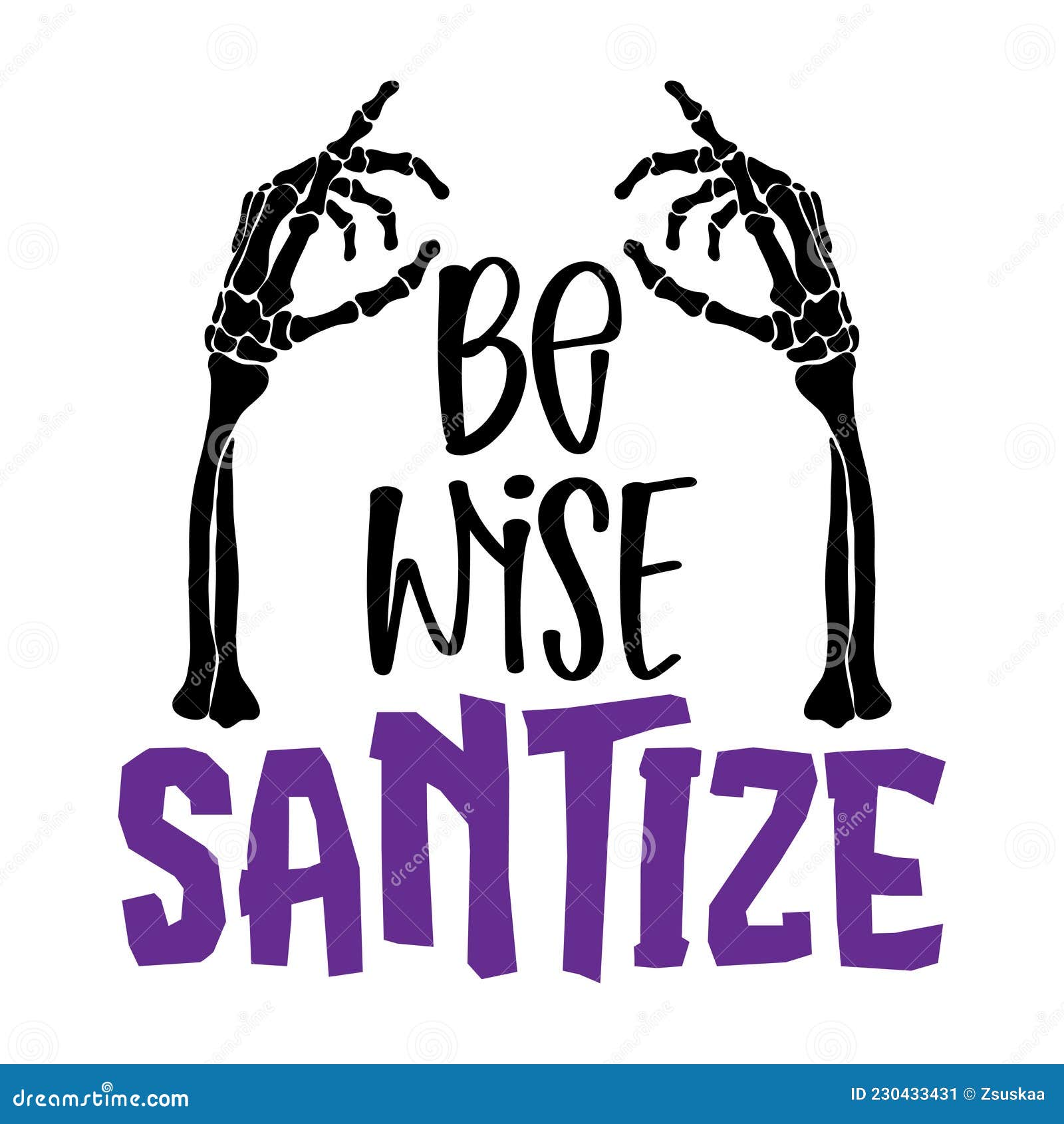 Be Wise Sanitize Hands Lettering Illustration Sign | CartoonDealer.com ...