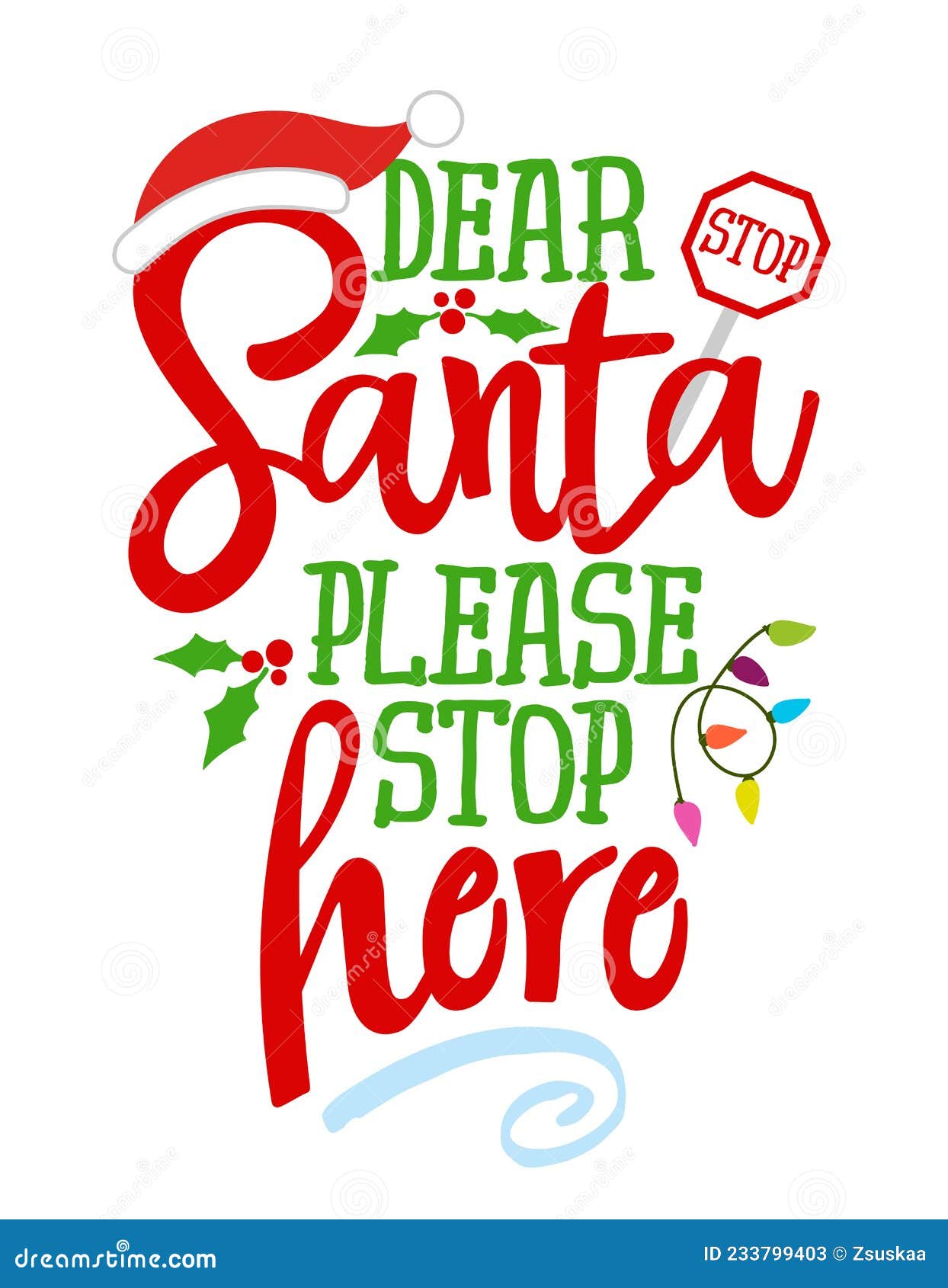 Santa, Please Stop Here! - Calligraphy Phrase for Christmas. Stock ...
