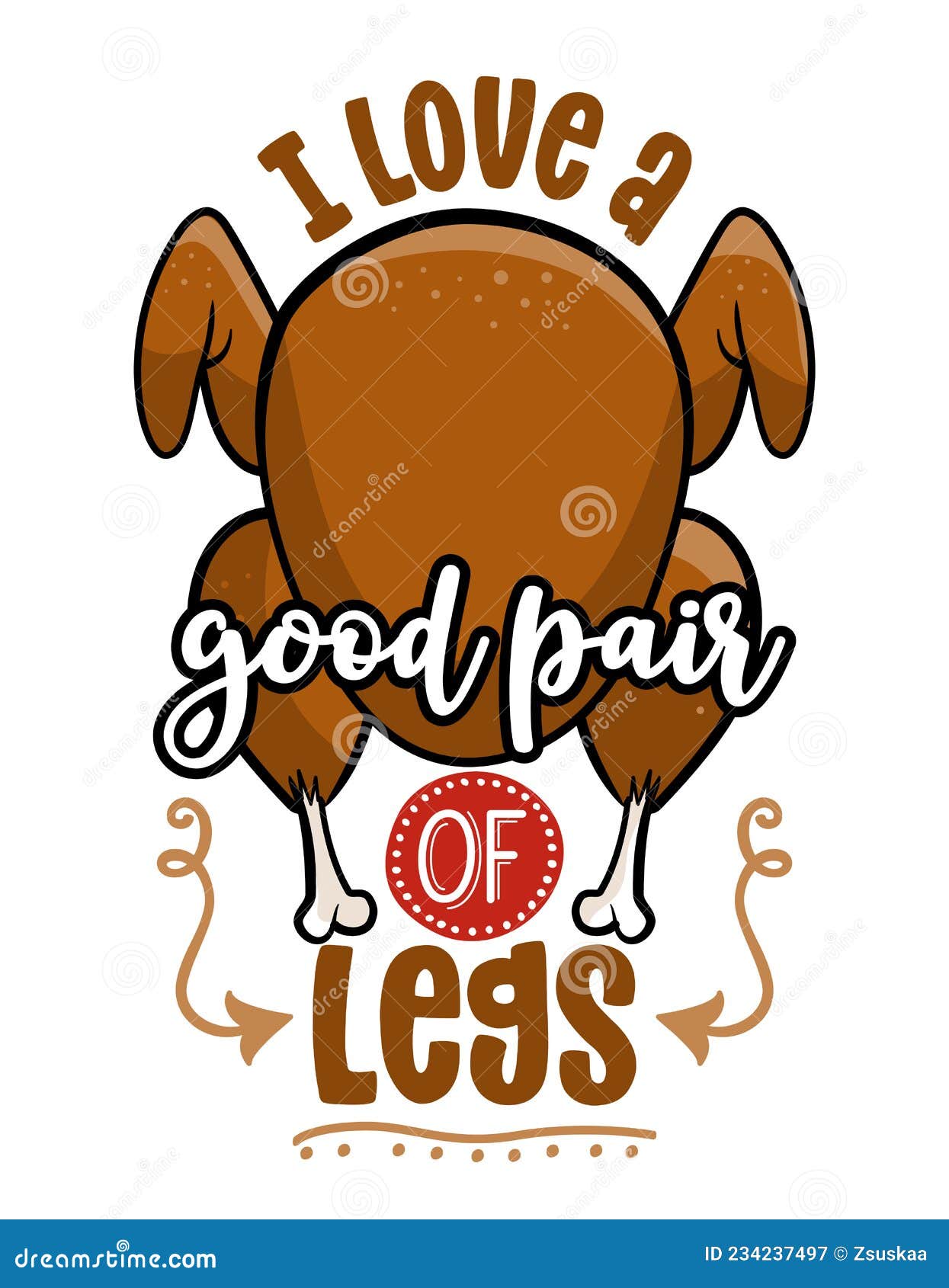 I Love a Good Pair of Legs - Funny Thanksgiving Text with Cartoon ...
