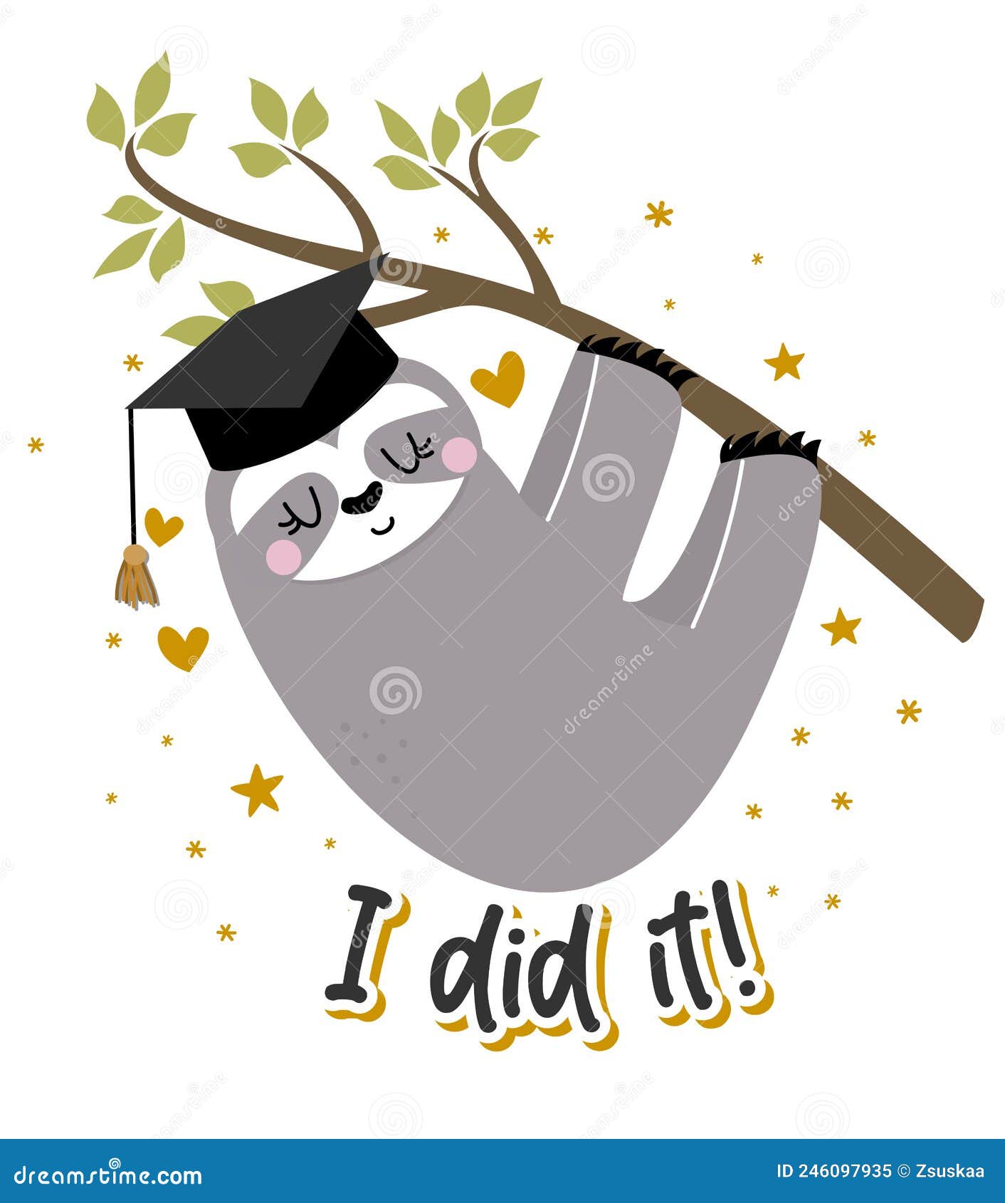 I Did it - Smart Sloth Student in Graduate Cap. Cute Sloth Character ...