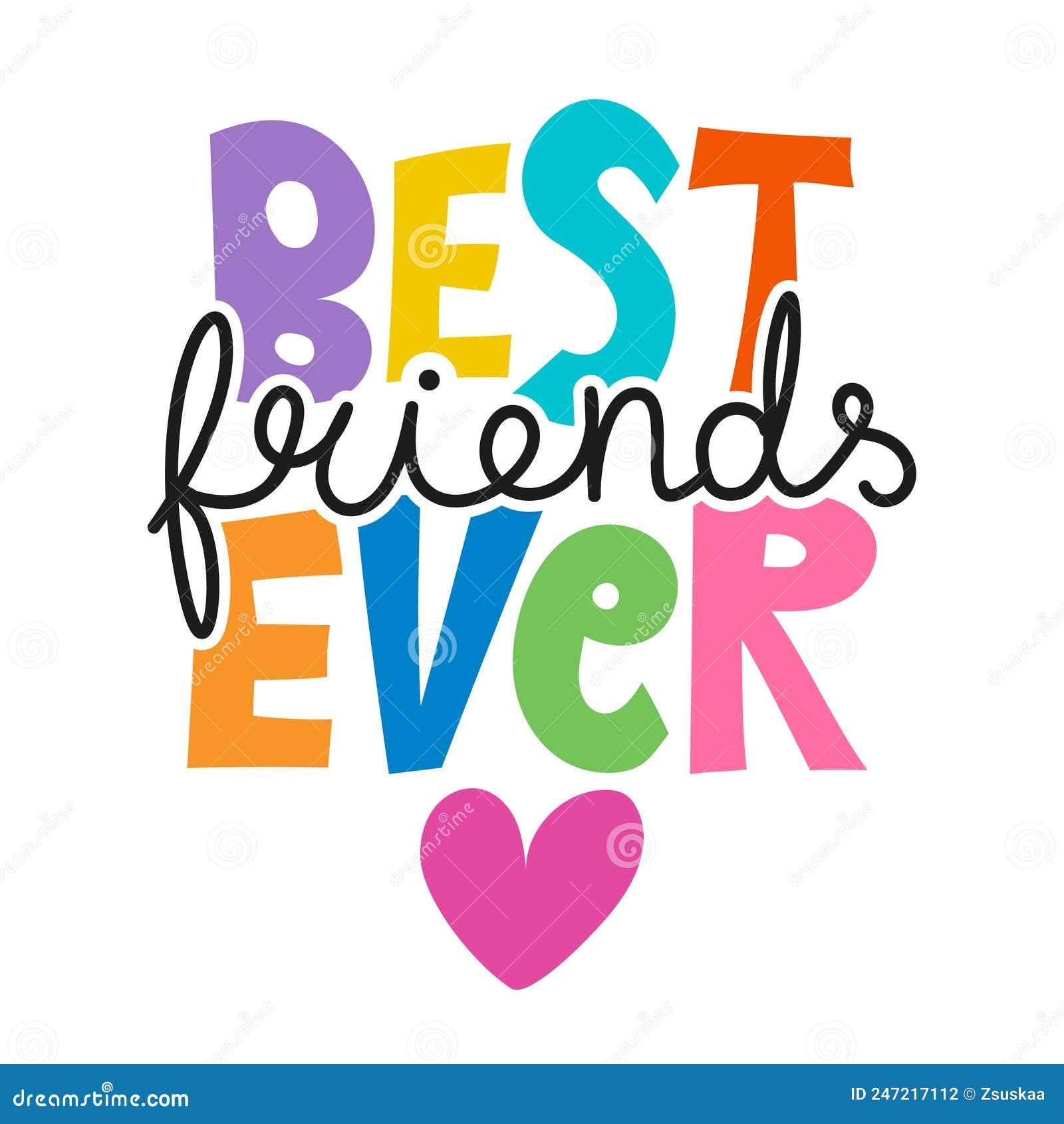 Best Friends Ever - Lovely Lettering Calligraphy Quote. Handwritten ...