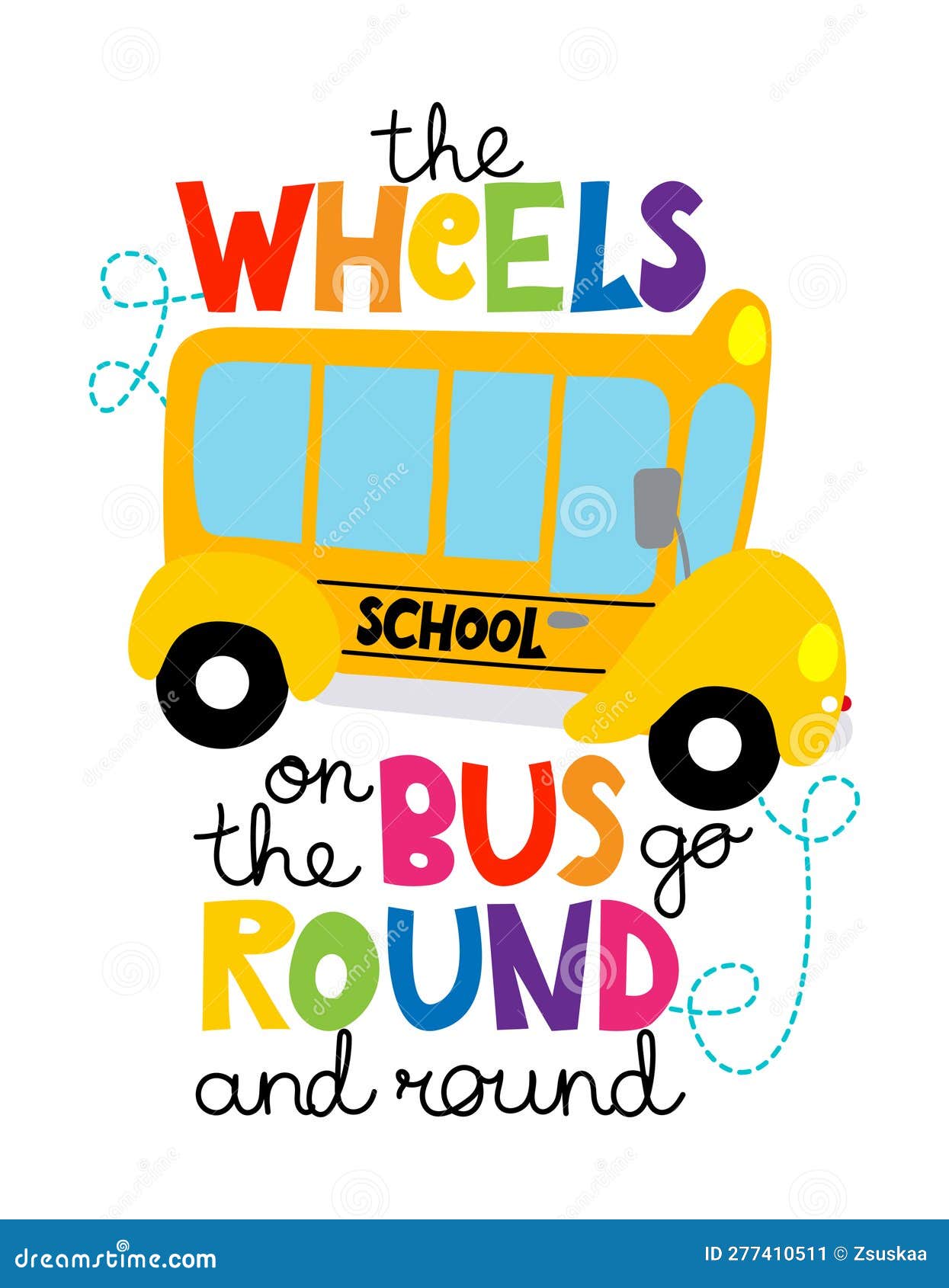 The Wheels on the Bus Go Round and Round - Typography Design with Funny ...