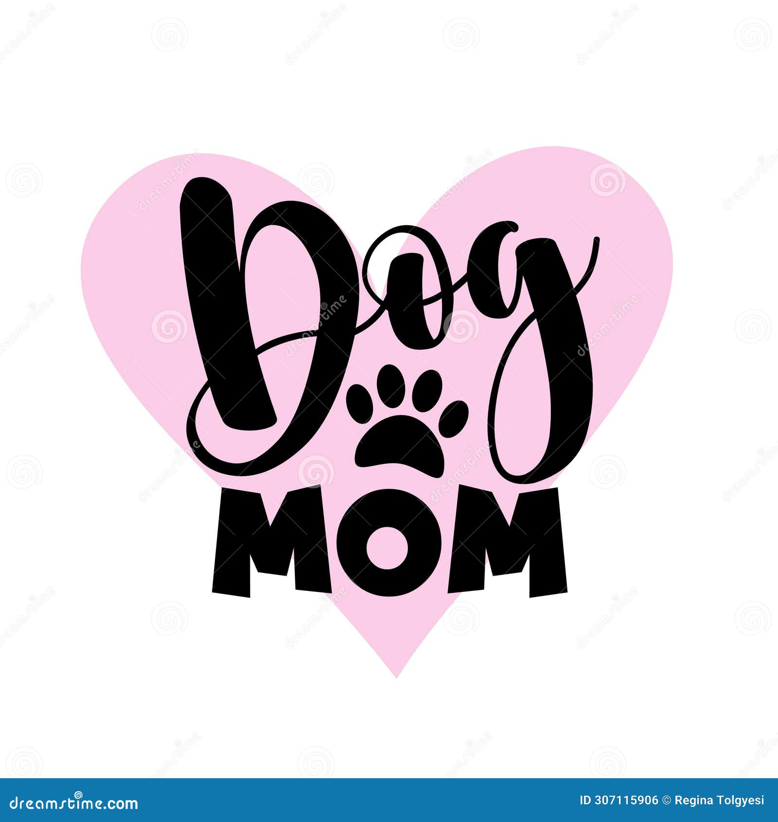 Dog Mom - Calligraphy with Paw Print, and Heart Stock Vector ...
