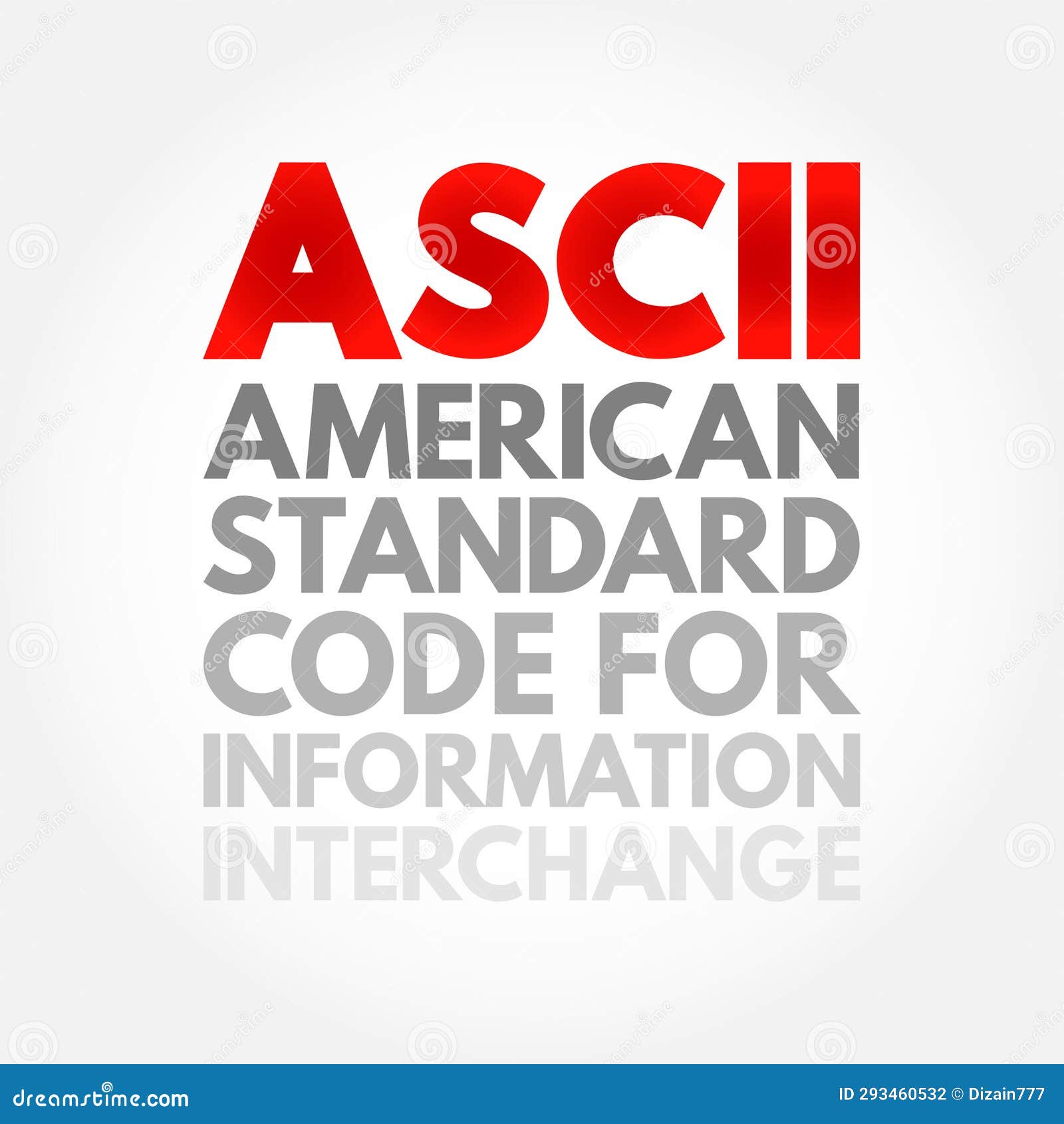 ASCII - American Standard Code For Information Interchange Acronym ...