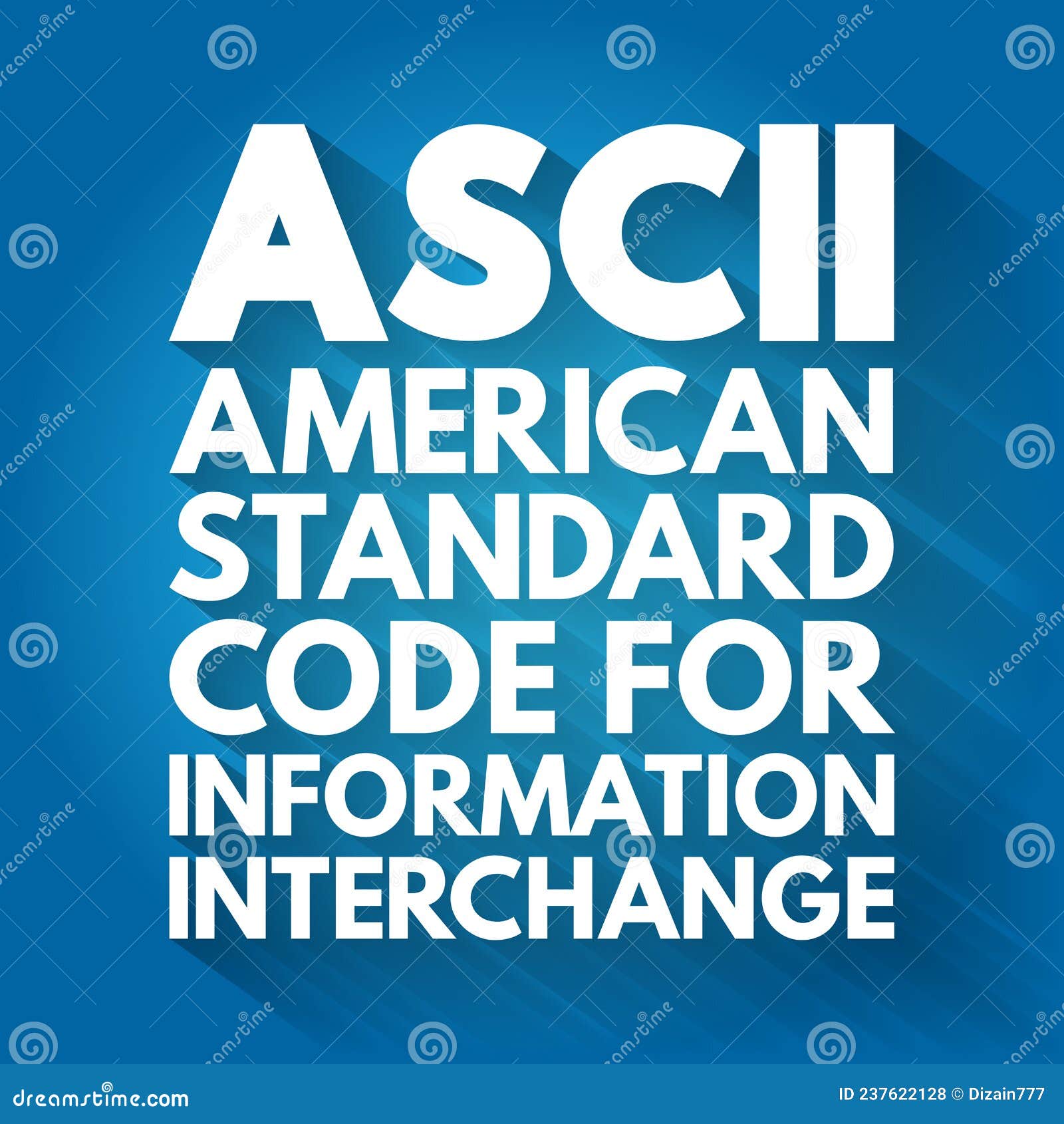 ASCII - American Standard Code For Information Interchange Acronym ...