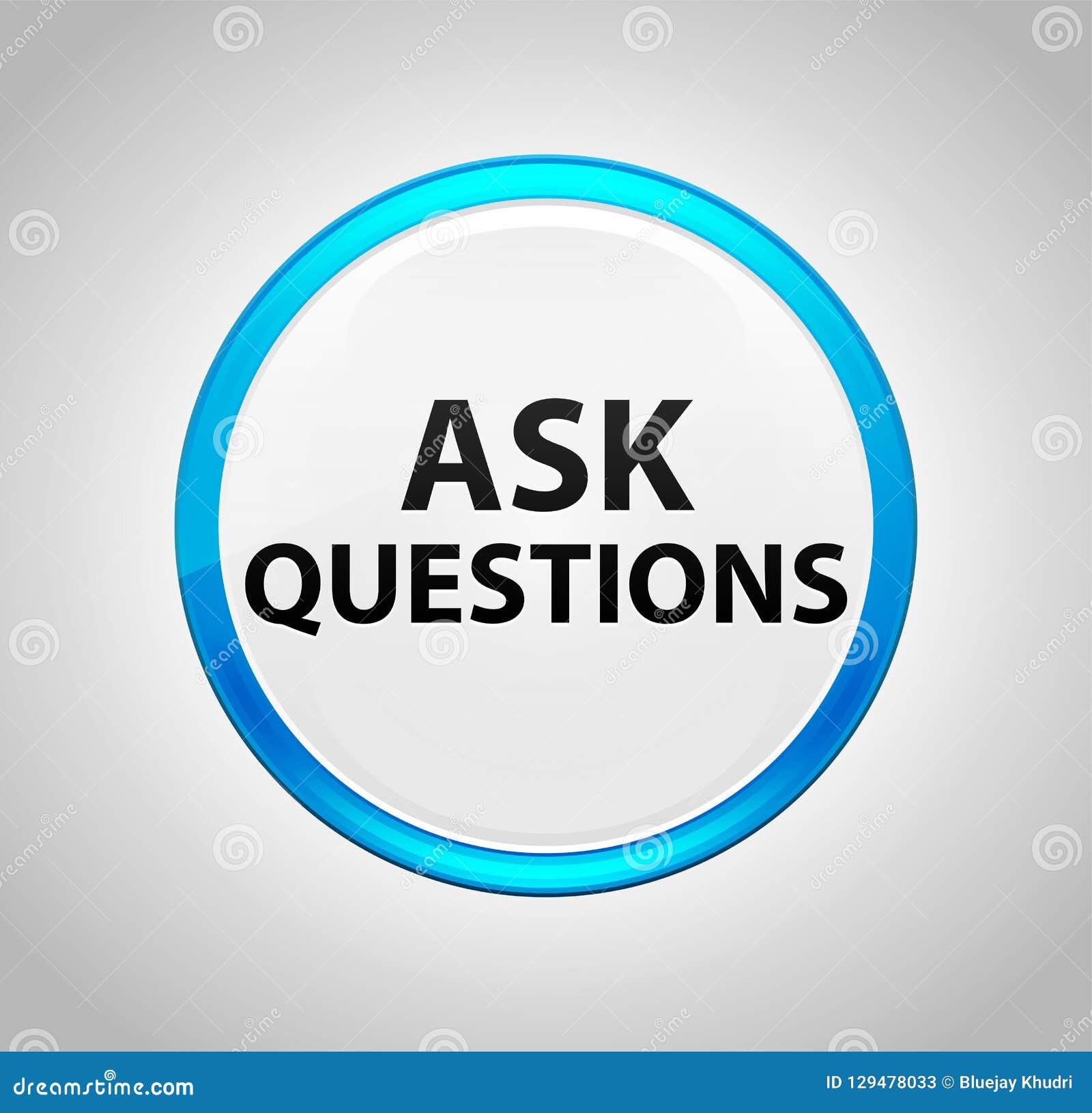 Ask Questions Round Blue Push Button Stock Illustration - Illustration ...