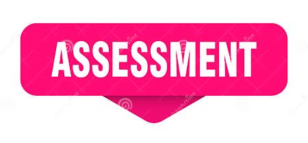 Assessment Sticker. Assessment Sign on Transparent Background Stock ...