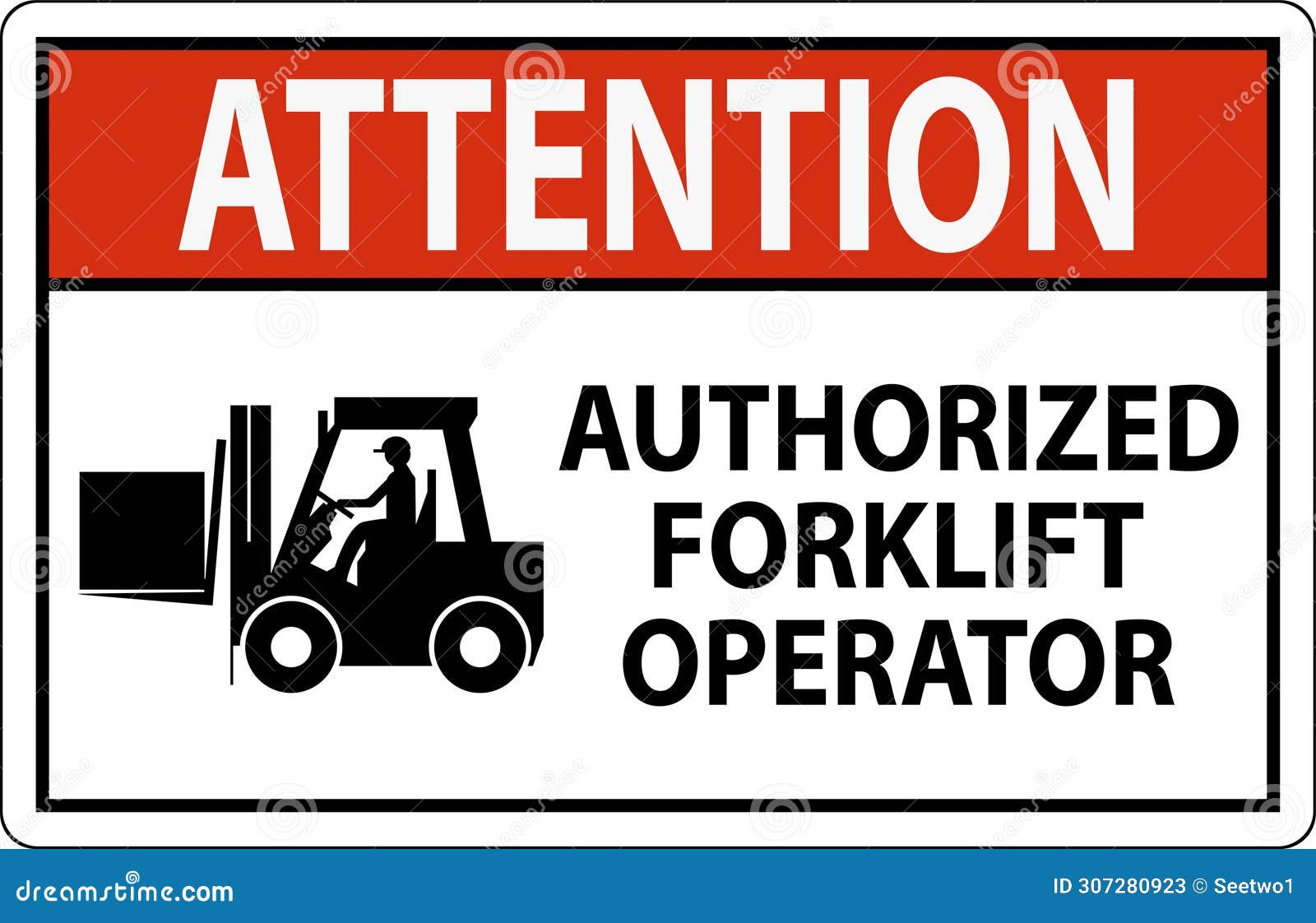 Attention Authorized Forklift Operator Sign Stock Vector - Illustration ...