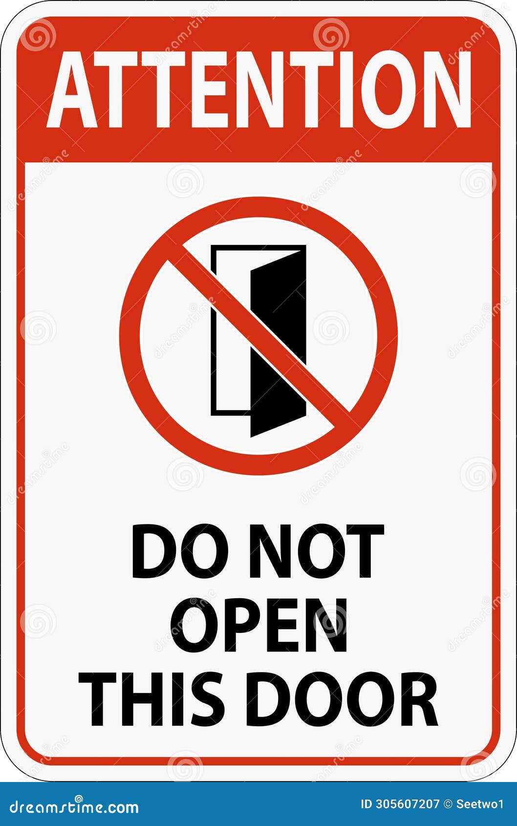 Attention Sign, Do Not Open this Door Stock Vector - Illustration of ...