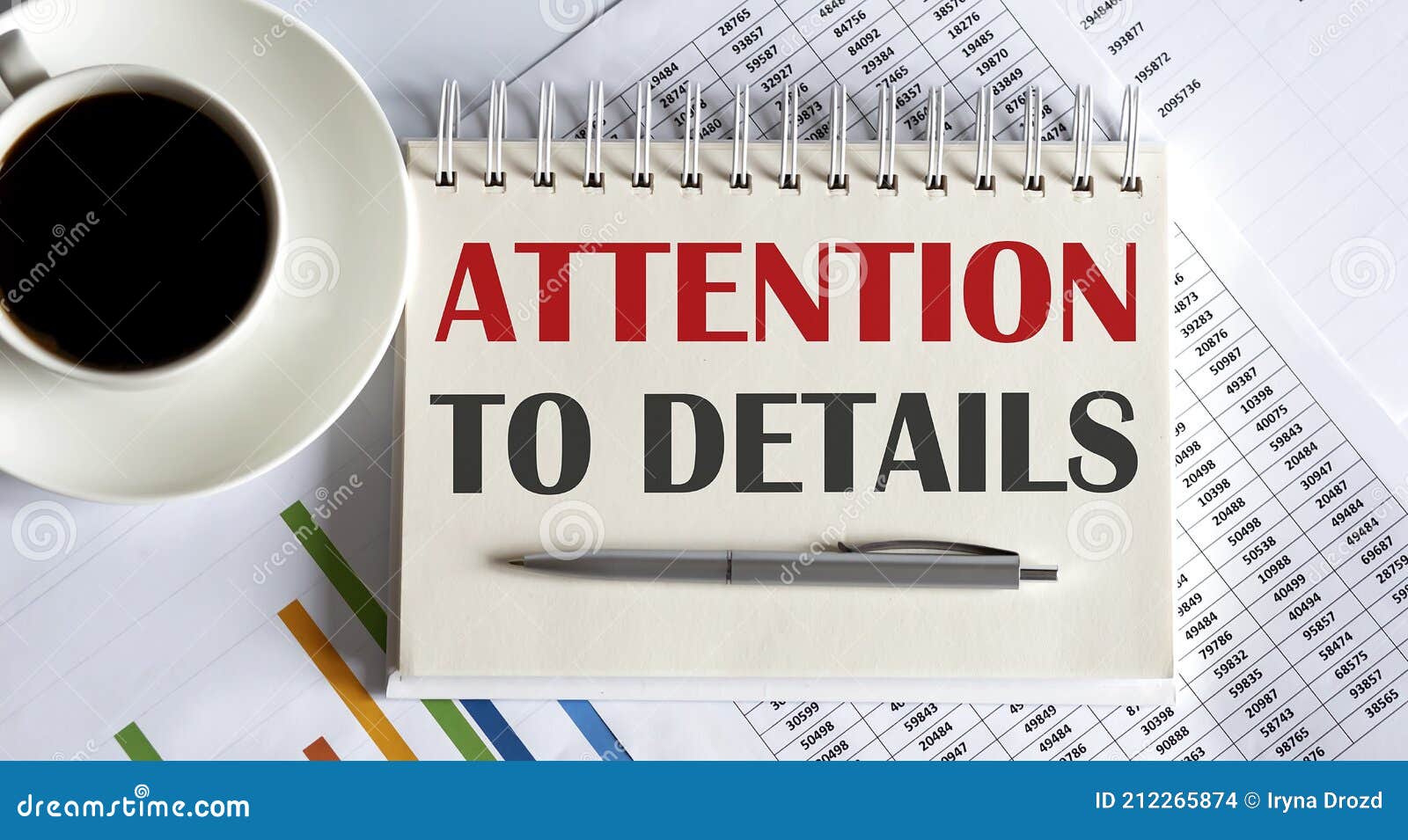 ATTENTION TO DETAILS Text Written on a Notebook with Pen and Chart ...