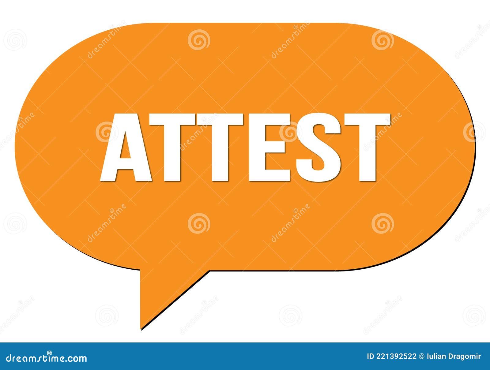 ATTEST Text Written in an Orange Speech Bubble Stock Illustration ...