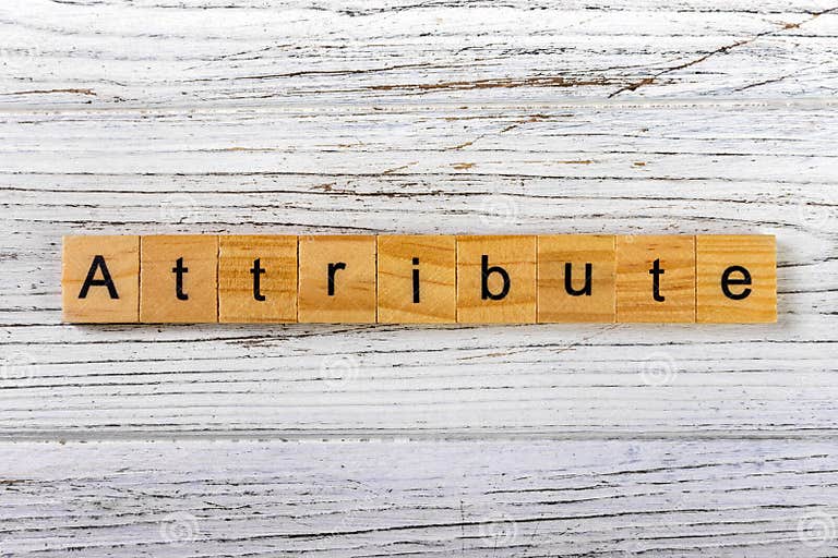 ATTRIBUTE Word Made with Wooden Blocks Concept Stock Photo - Image of ...